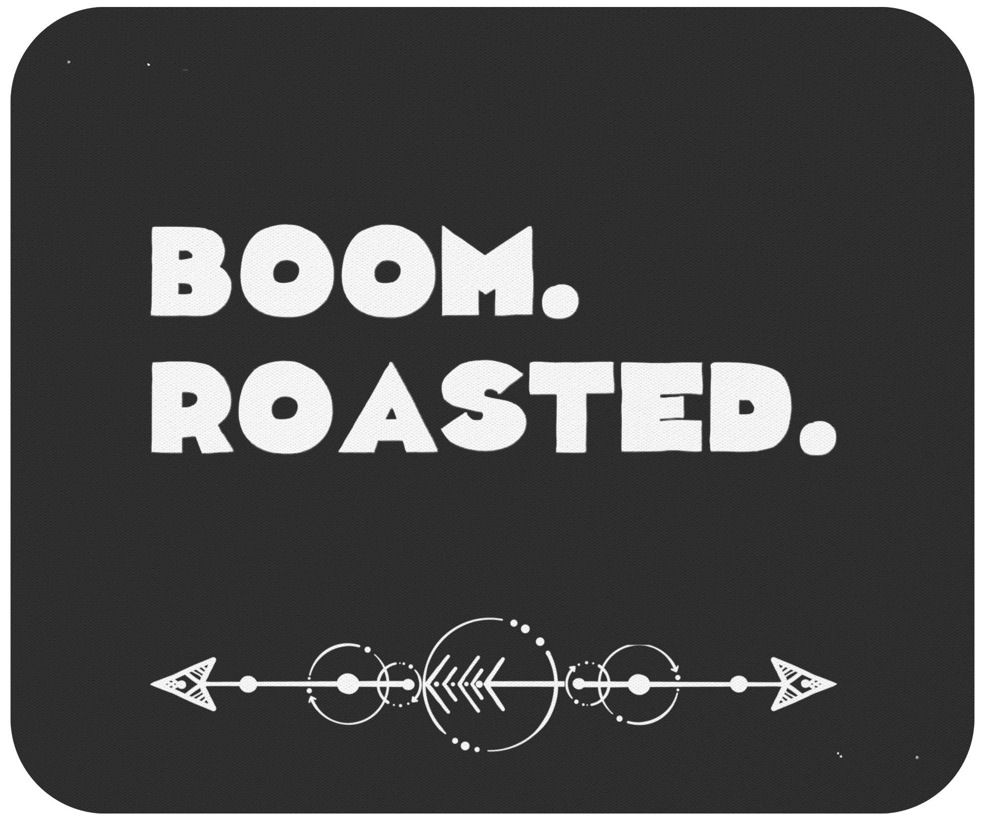 Boom Roasted Gif