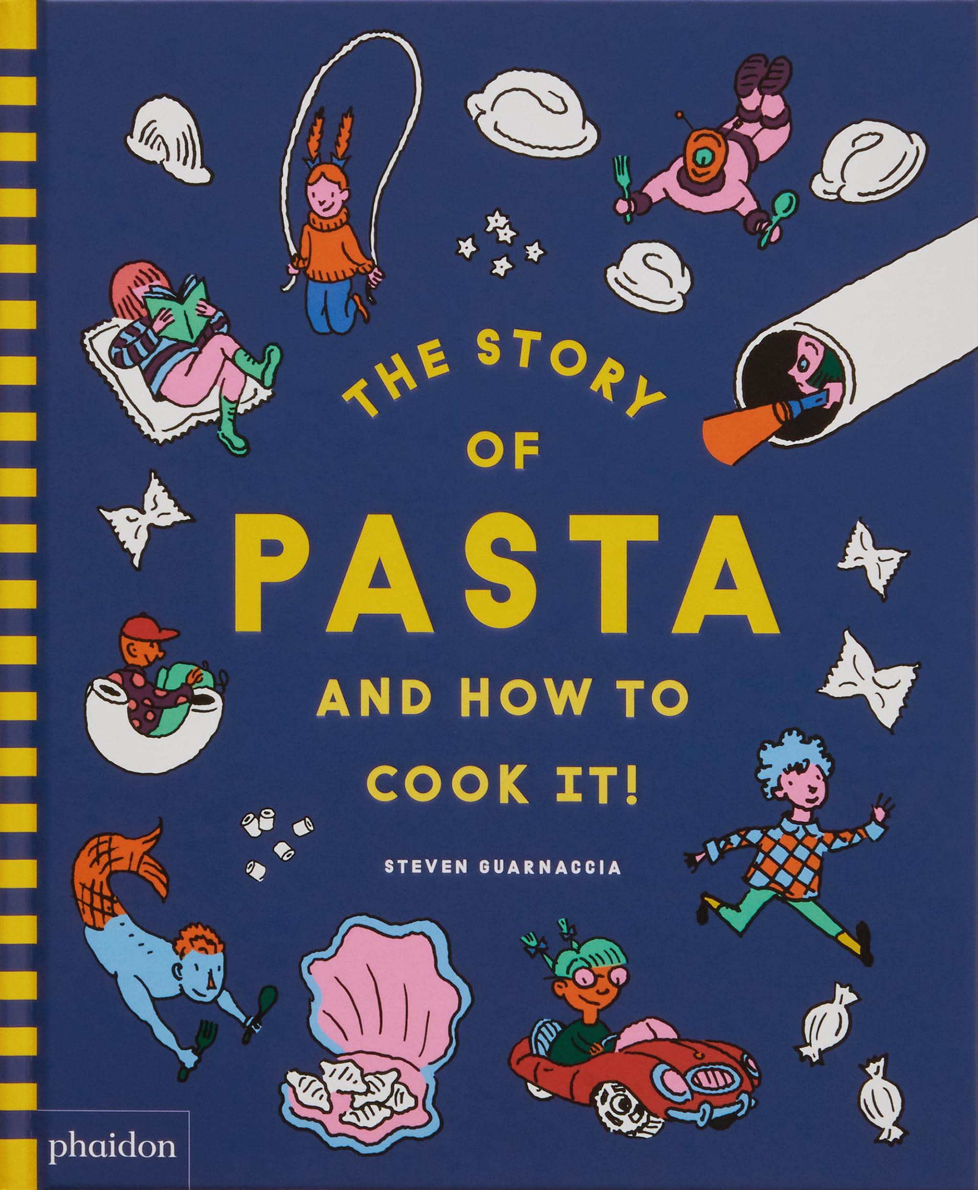 The Story of Pasta and How to Cook It! : Guarnaccia, Steven, Thomas ...