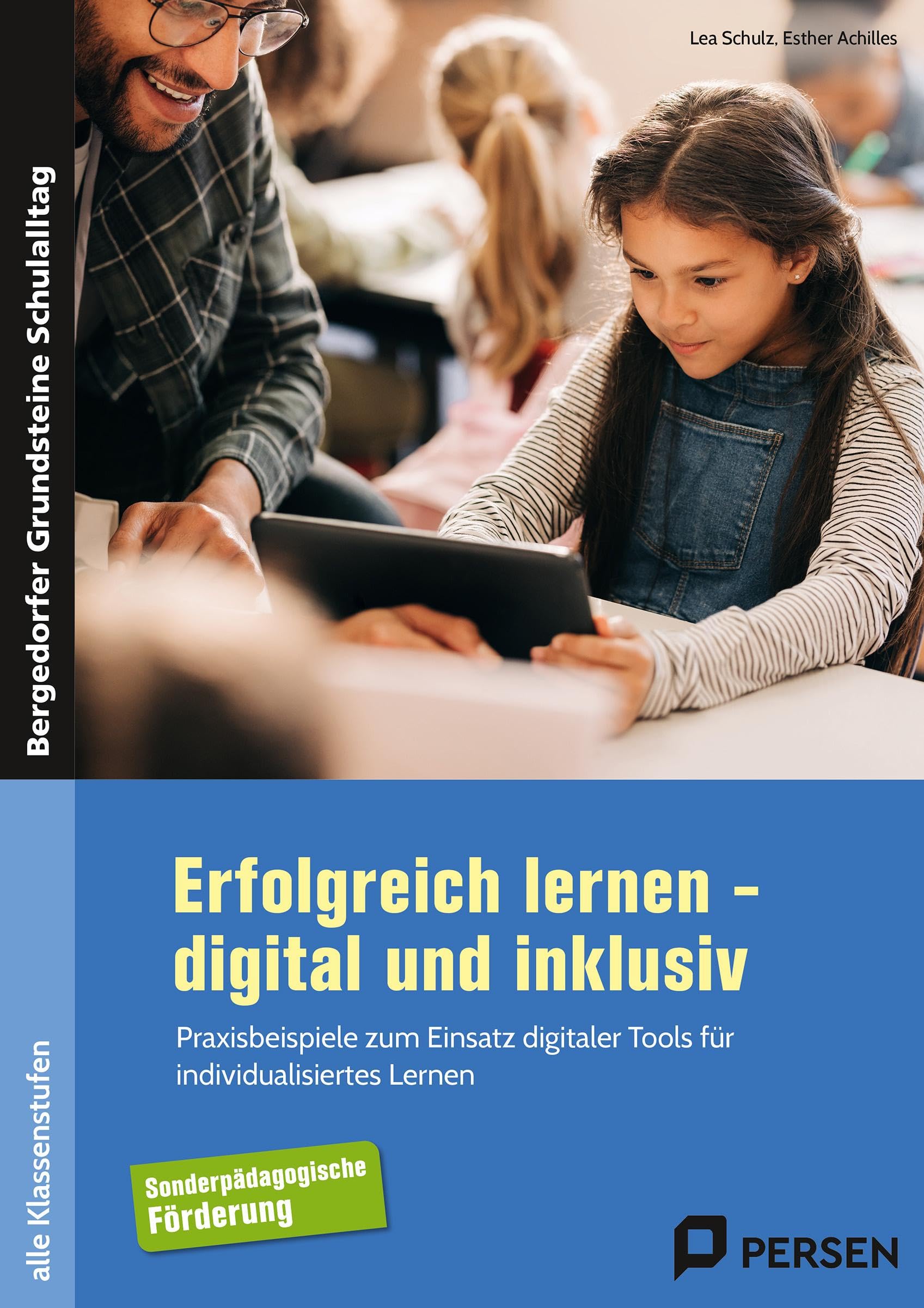 Erfolgreich lernen - digital und inklusiv: Praxisbeispiele zum Einsatz ...