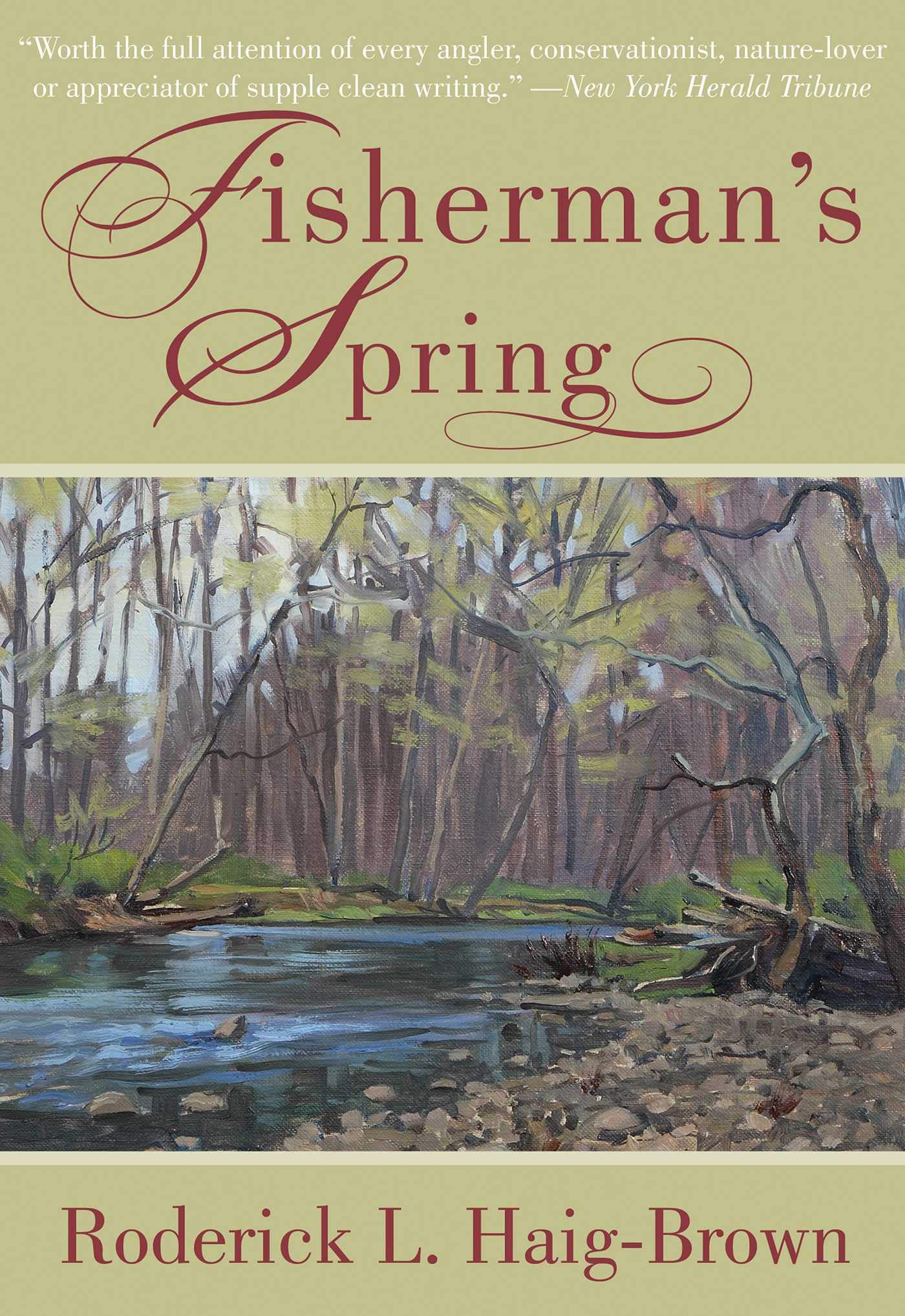 Fisherman's Spring: Haig-Brown, Roderick L., Lyons, Nick: 9781628736878 ...