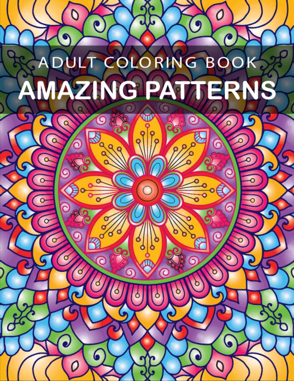 Amazon.com: Amazing Patterns Adult Coloring Book : An Adult Coloring ...