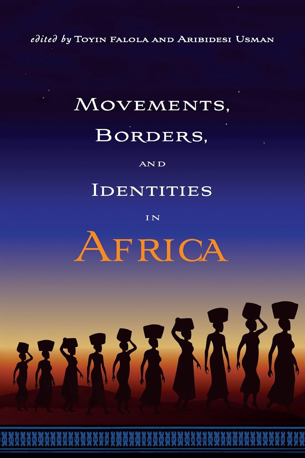 Movements, Borders, and Identities in Africa (Rochester Studies in ...
