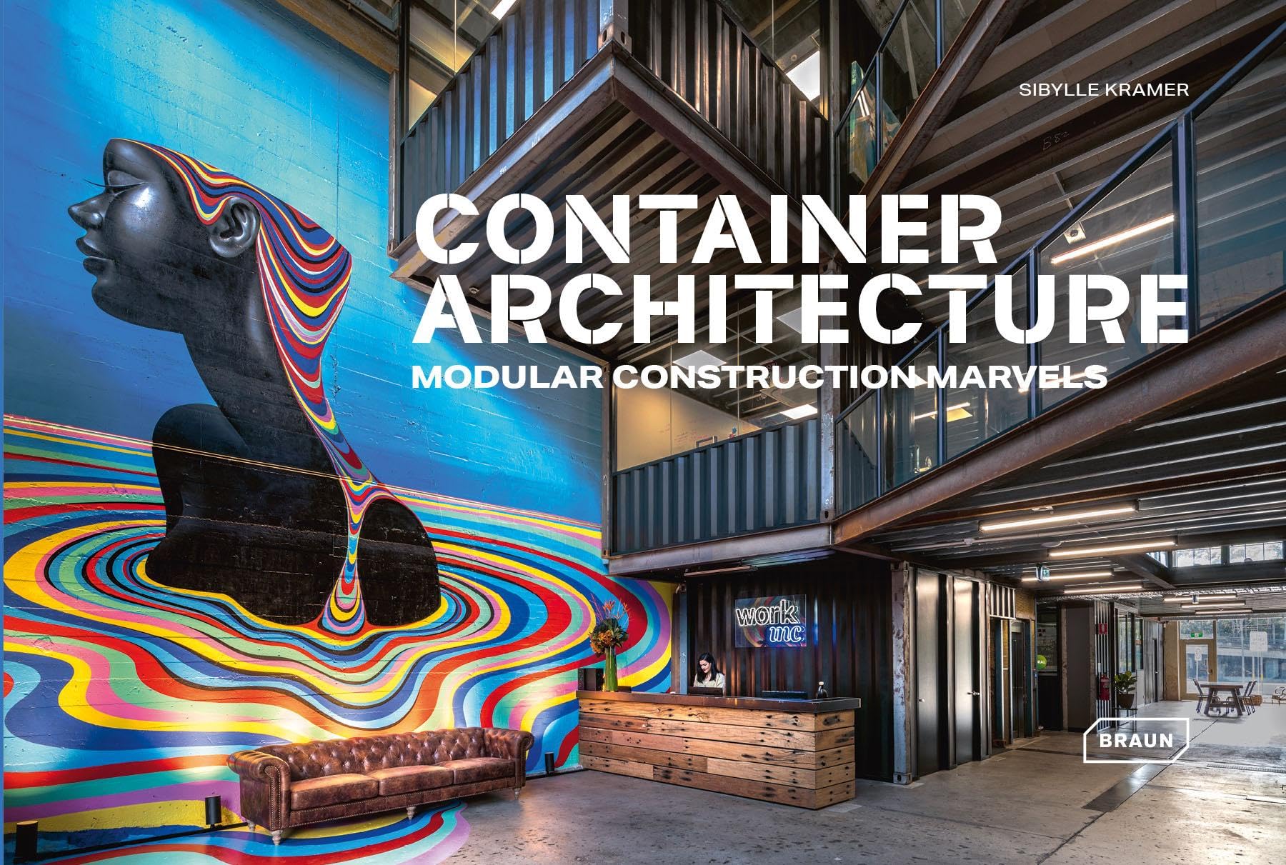 Container Architecture: Modular Construction Marvels: Kramer, Sibylle ...