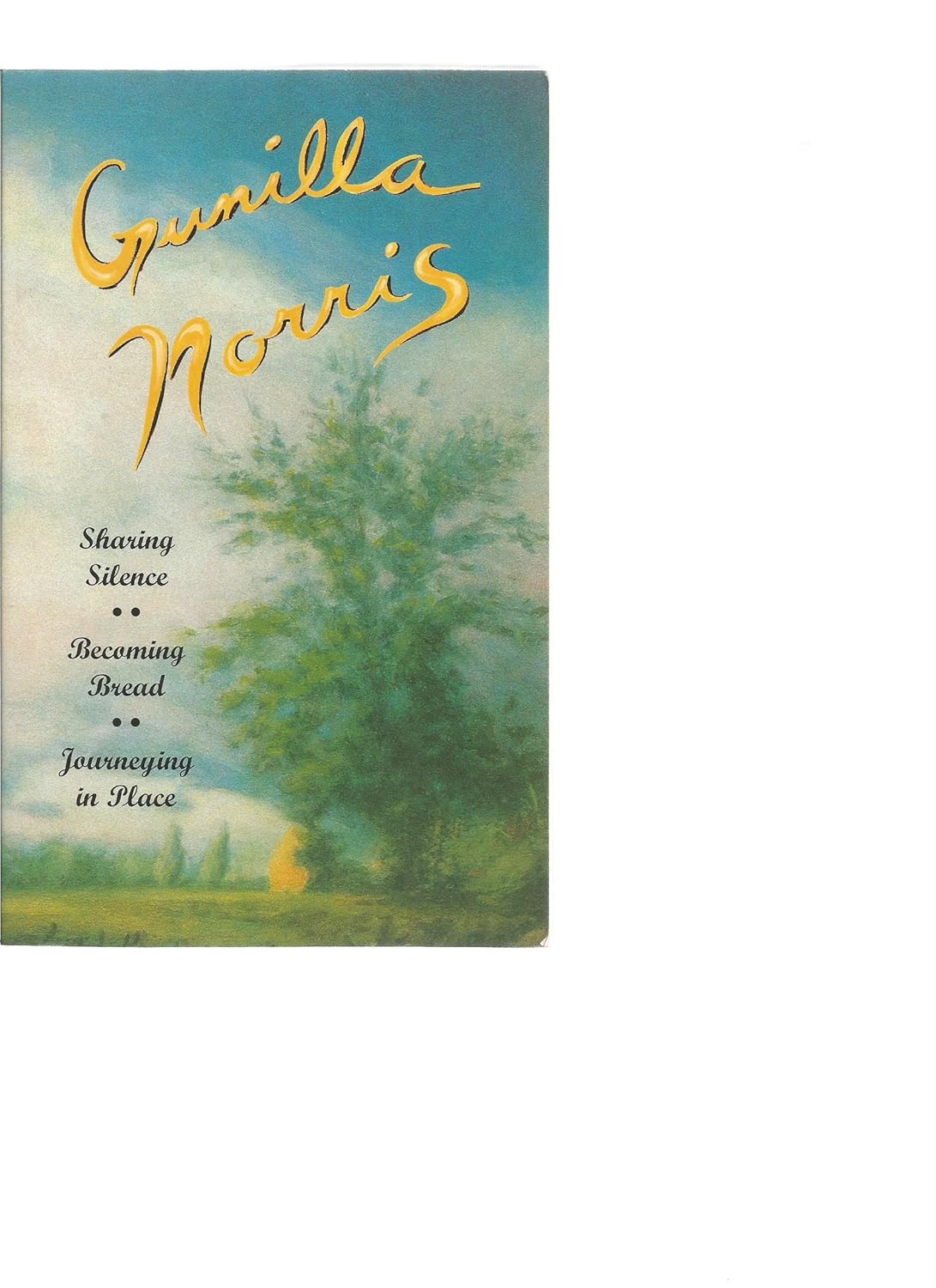 Sharing Silence ; Becoming Bread ; Journeying in Place: Gunilla Brodde ...