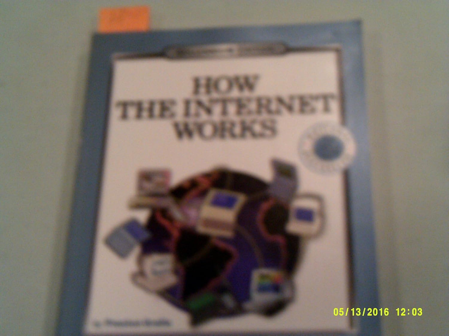 How the Internet Works: Millennium Edition: Gralla, Preston ...