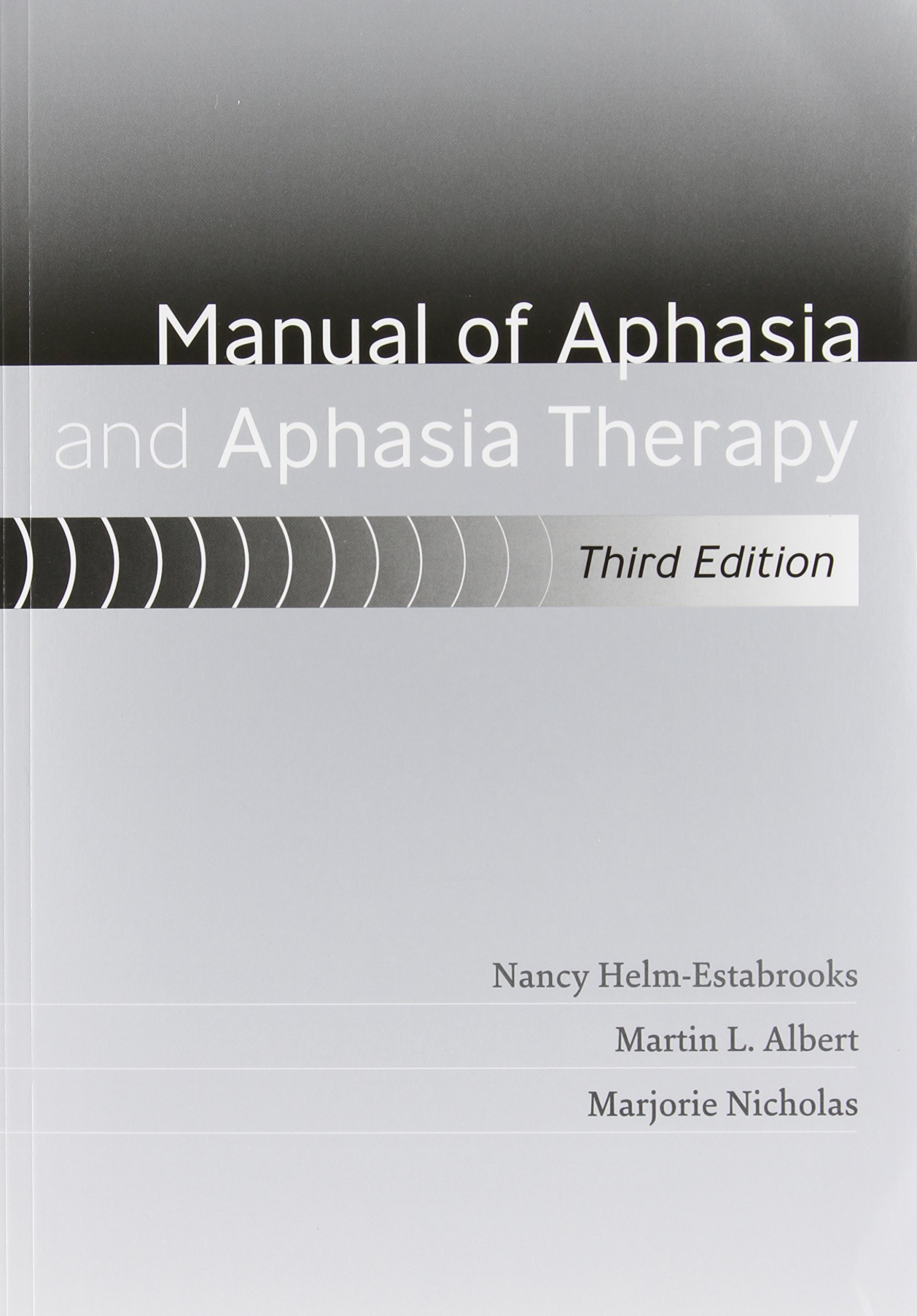 Manual of Aphasia and Aphasia Therapy: 9781416405498: Medicine & Health ...
