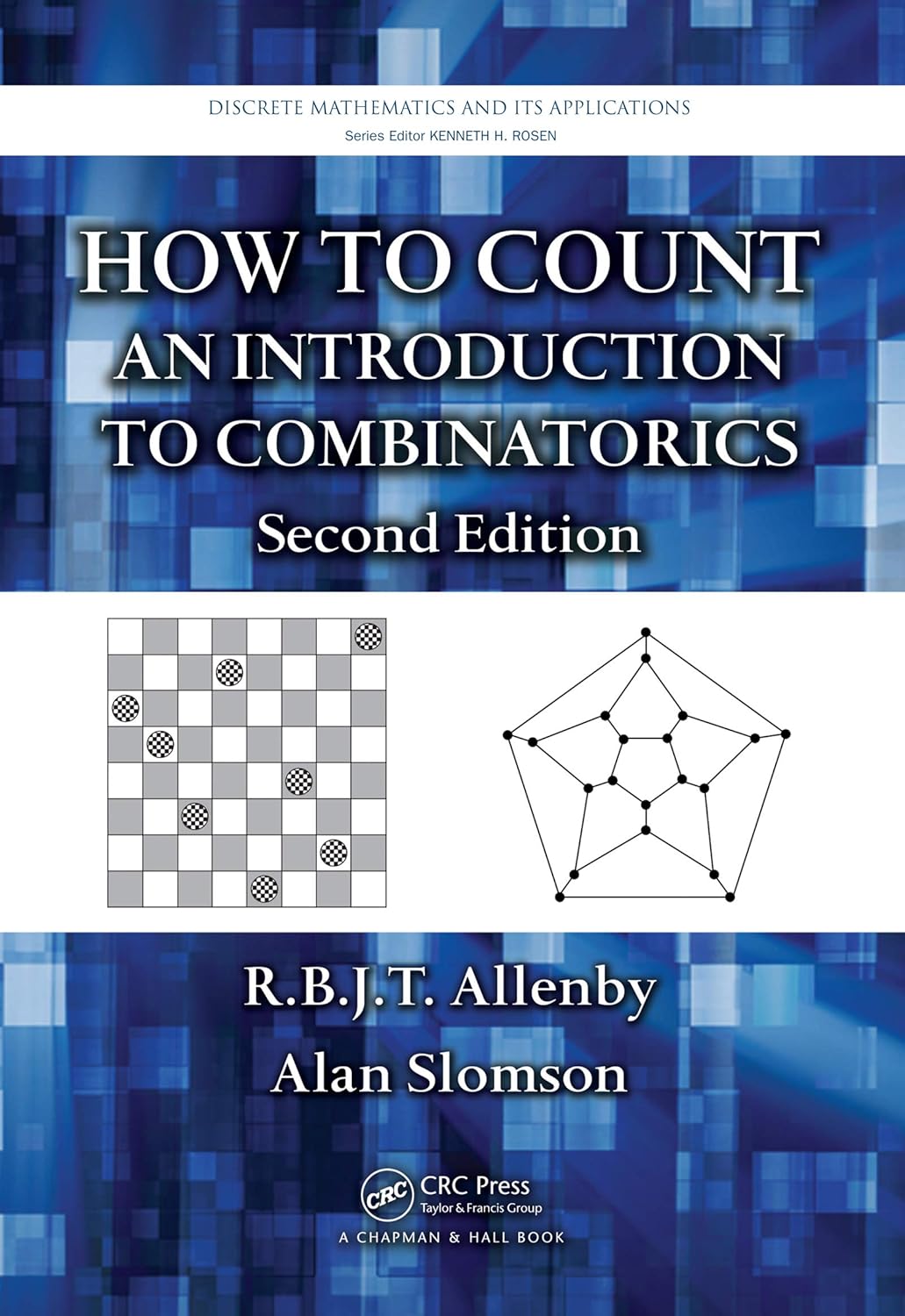 How To Count An Introduction To Combinatorics Second Edition Discrete Mathematics And Its