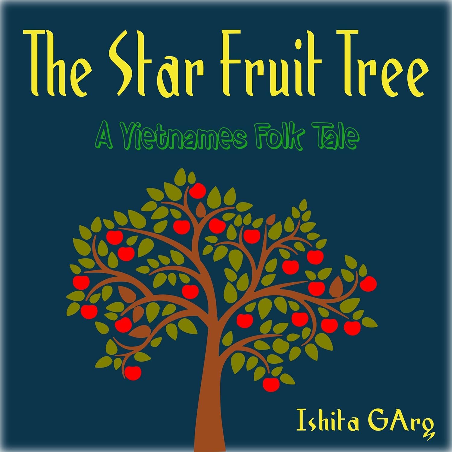 Amazon.com: The Star Fruit Tree - A Vietnamese Folk Tale eBook : Garg ...