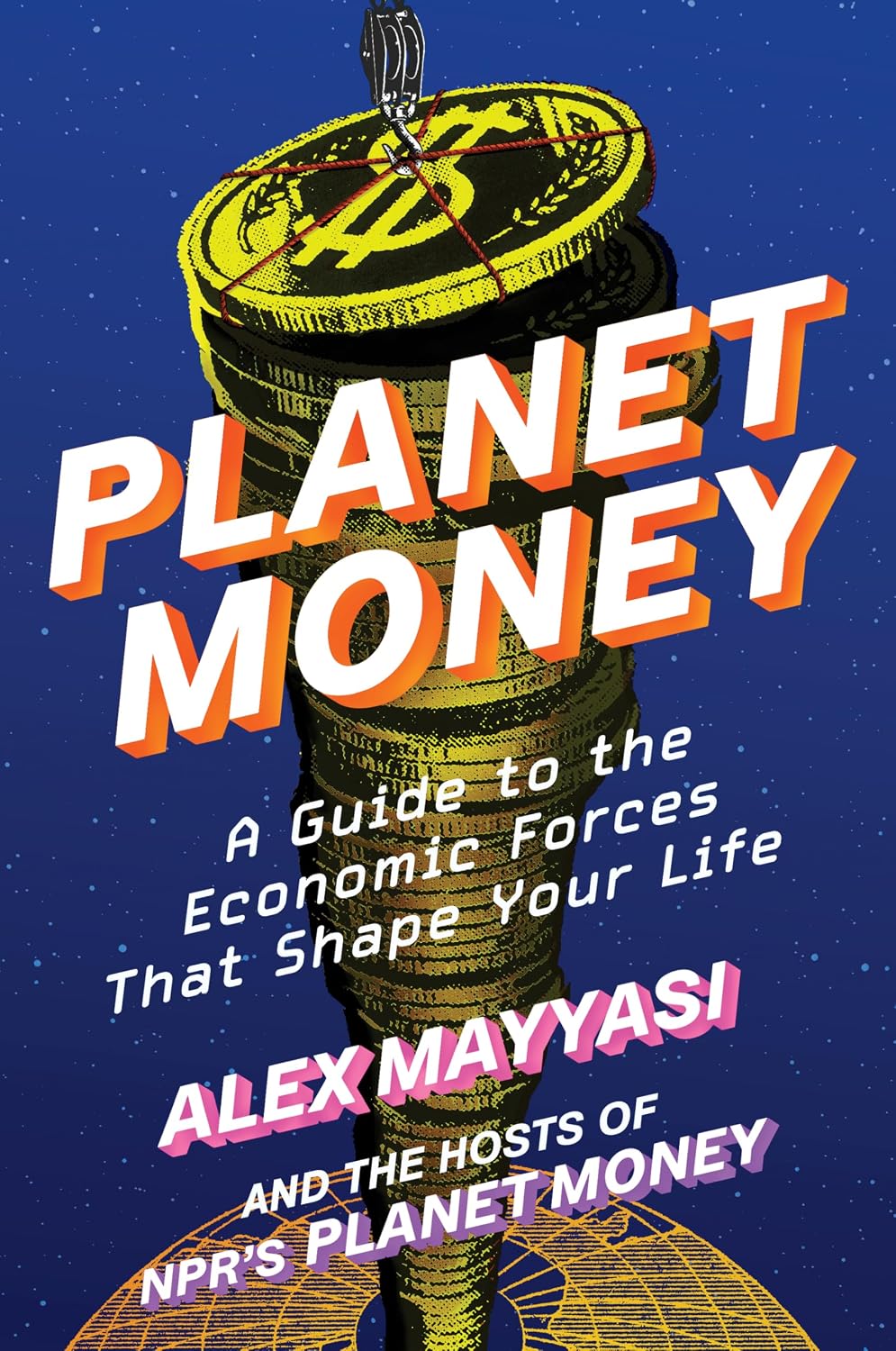 Amazon.com: Planet Money: A Guide to the Economic Forces That Shape ...