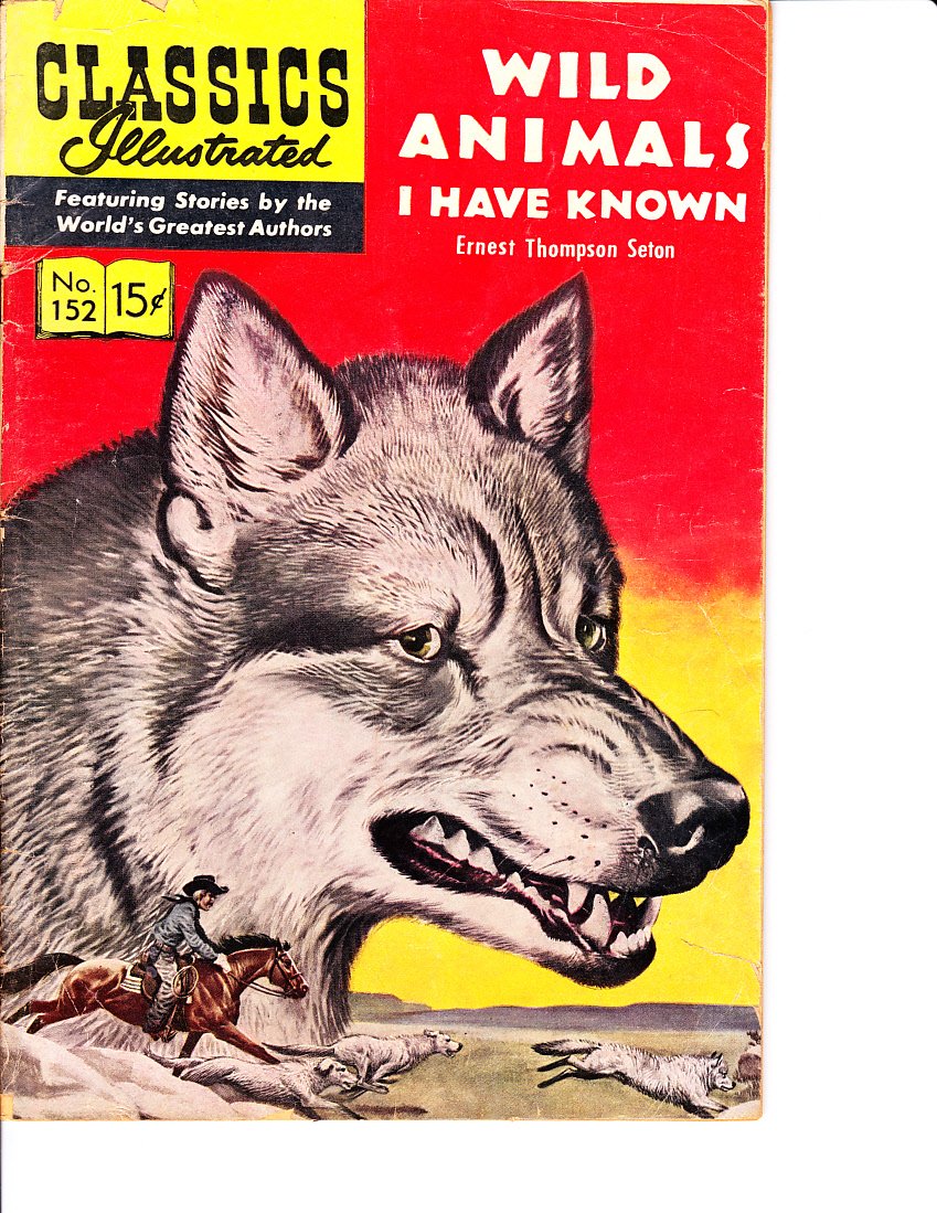 Wild Animals I Have Known (Classic Illustrated): Ernest Thompson Seton ...