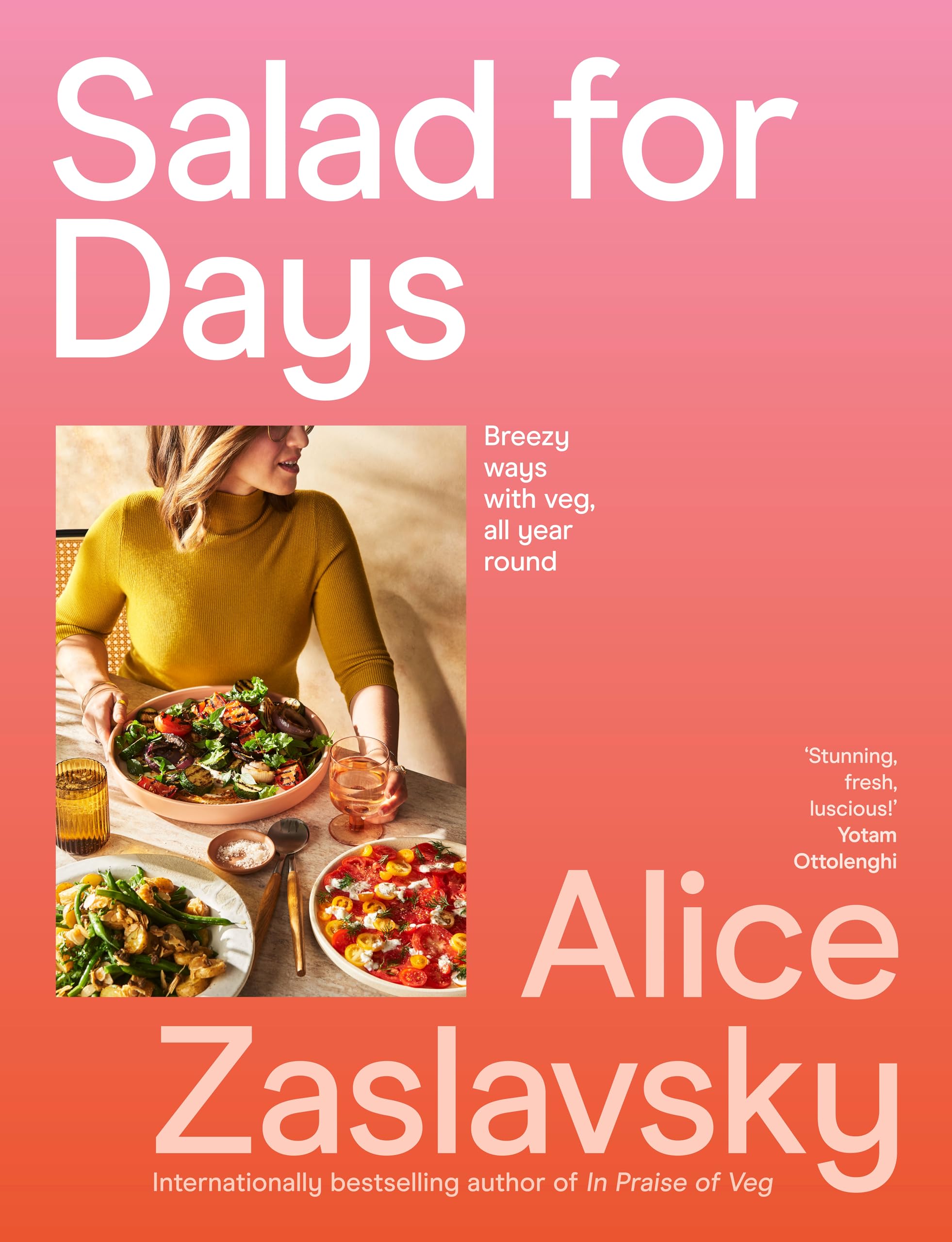 Salad for Days: Breezy ways with veg, all year round : Zaslavsky, Alice ...