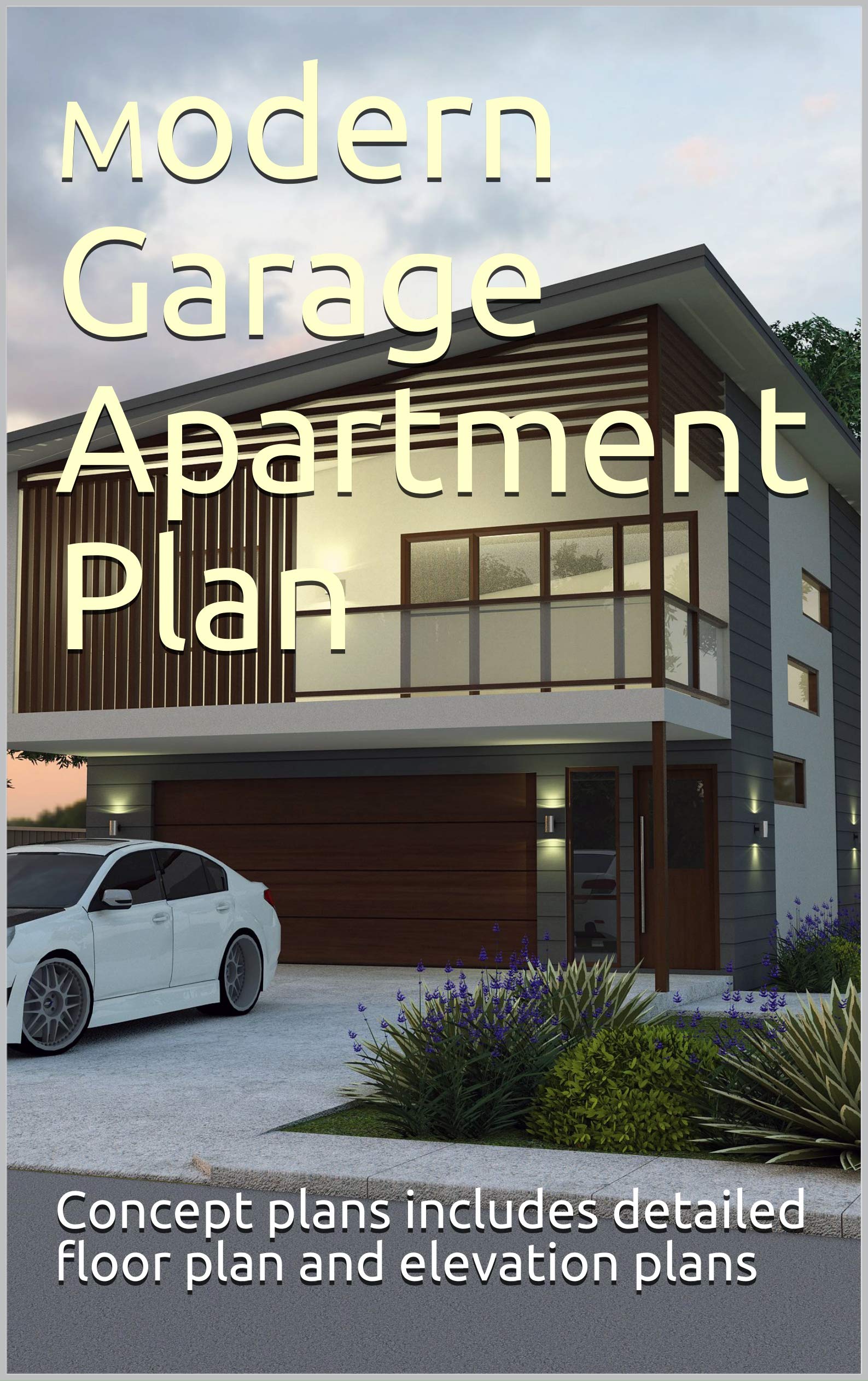 Buy 2 Car Garage with living space above plans- modern garage apartment ...