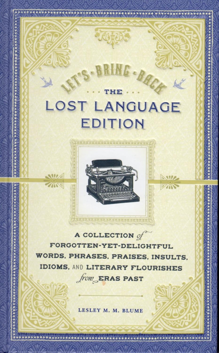 Let's Bring Back: The Lost Language Edition: A Collection of Forgotten ...