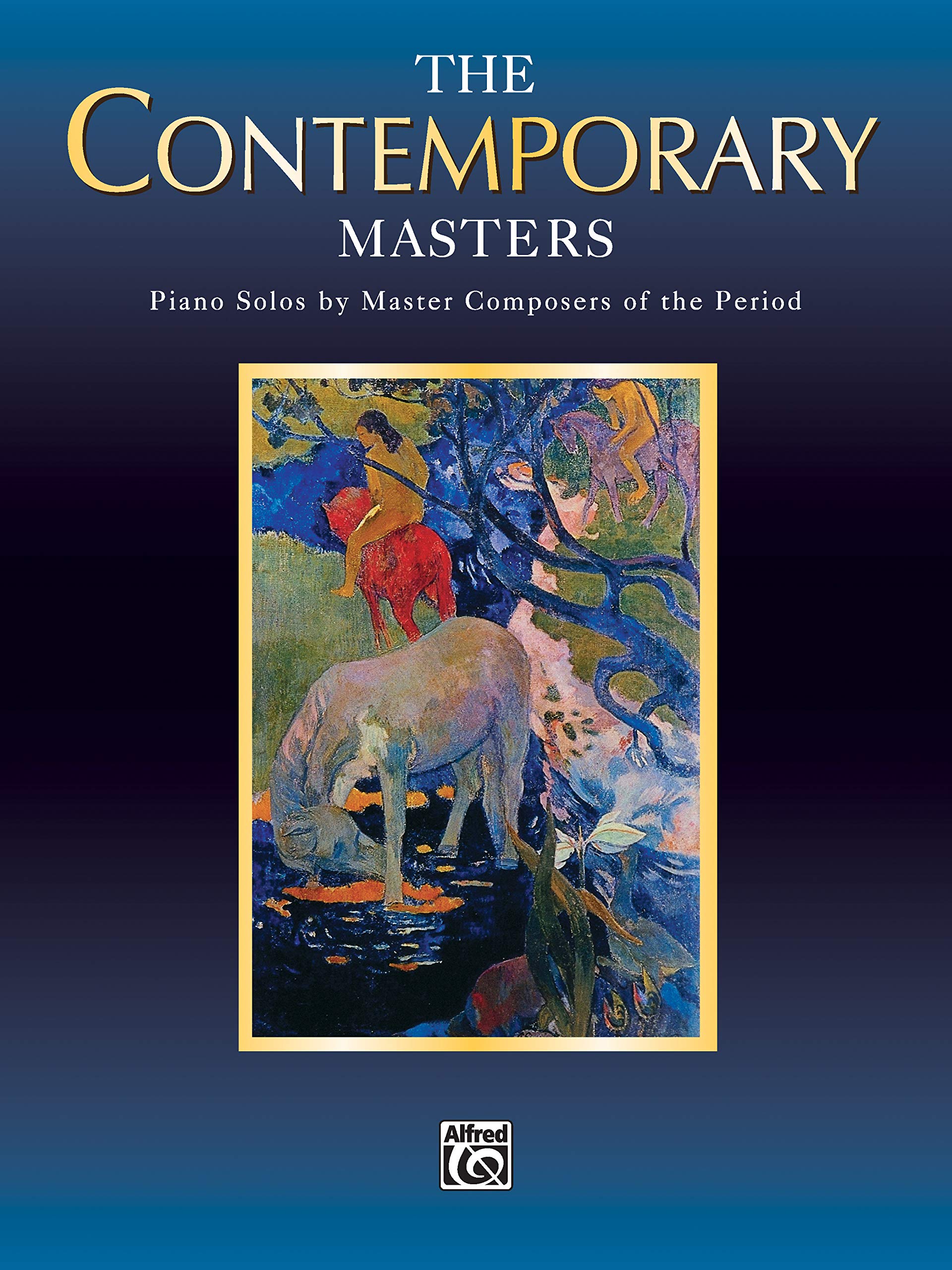 Piano Masters - The Contemporary Masters: Piano Solos by Master ...