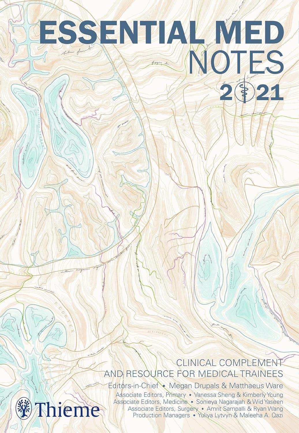 Essential Med Notes 2021: Clinical complement and resource for medical ...