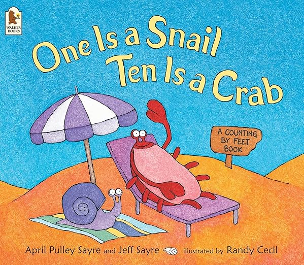 One Is a Snail, Ten Is a Crab: A Counting by Feet book that makes ...