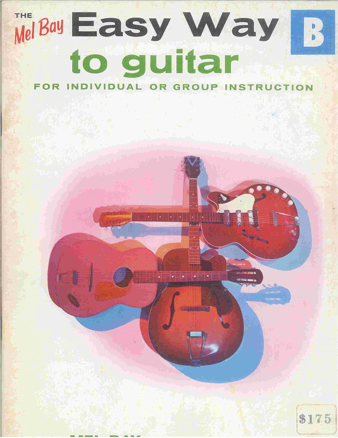 Amazon.com: Mel Bay Easy Way to Guitar, for Individual Or Group ...