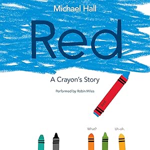 Amazon.com: Red: A Crayon's Story : Michael Hall: Everything Else
