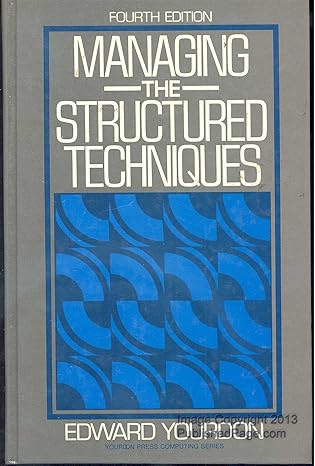 Managing the Structured Techniques (Yourdon Press Computing Series): Yourdon, Edward ...