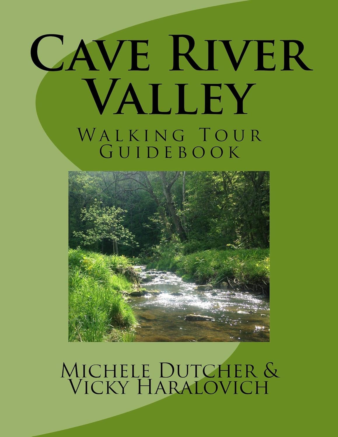Amazon.com: Cave River Valley Walking Tour Guidebook eBook : Dutcher ...
