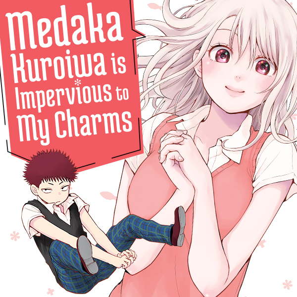 Medaka Kuroiwa is Impervious to My Charms Vol. 11 eBook : Kuze, Ran ...