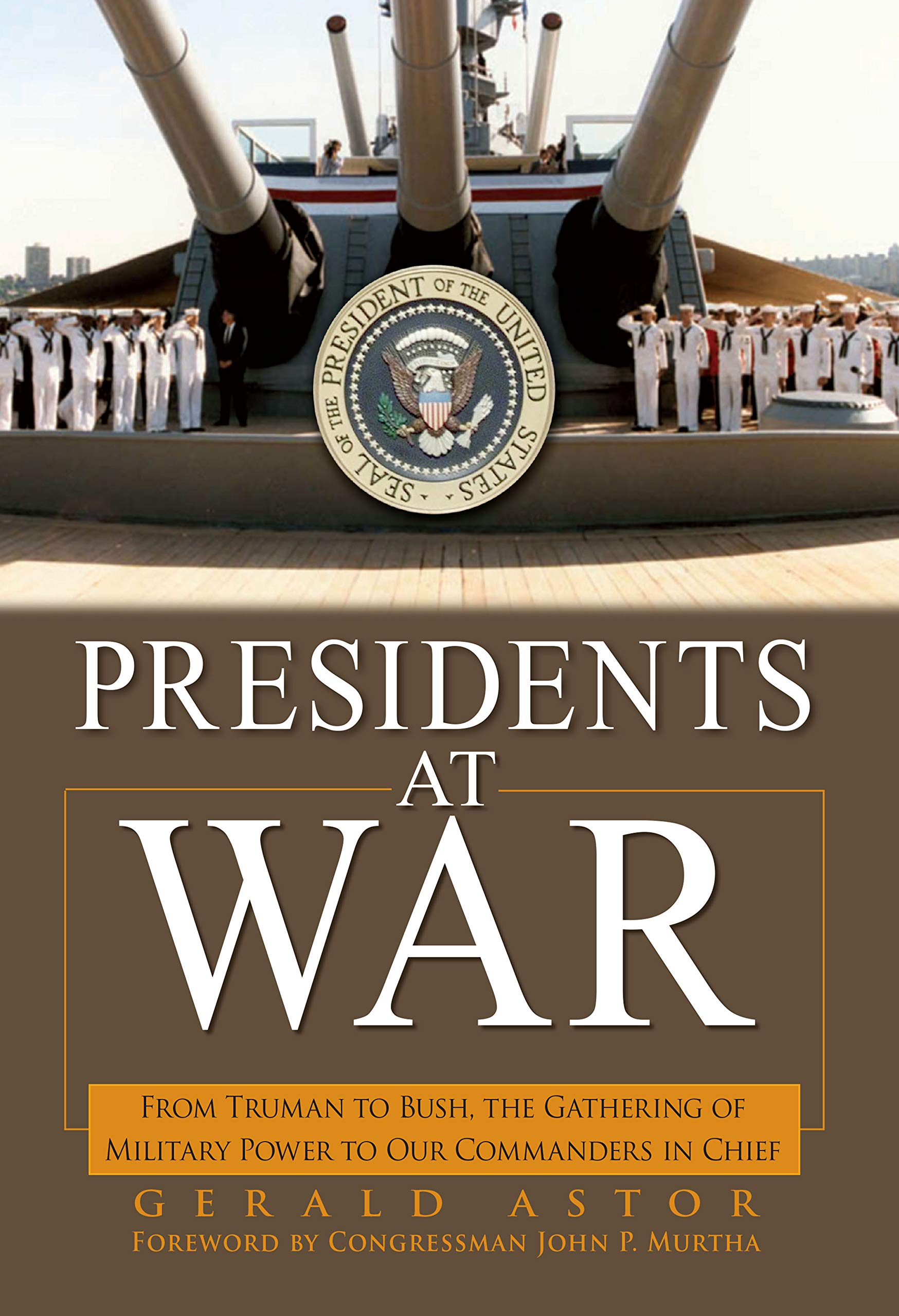 Amazon.com: Presidents at War: From Truman to Bush, The Gathering of ...