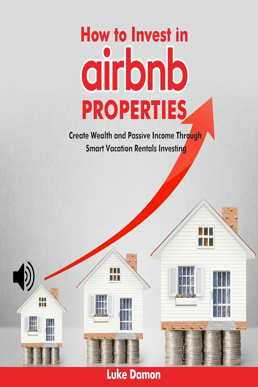Amazon.com: How to Invest in Airbnb Properties: Create Wealth and ...