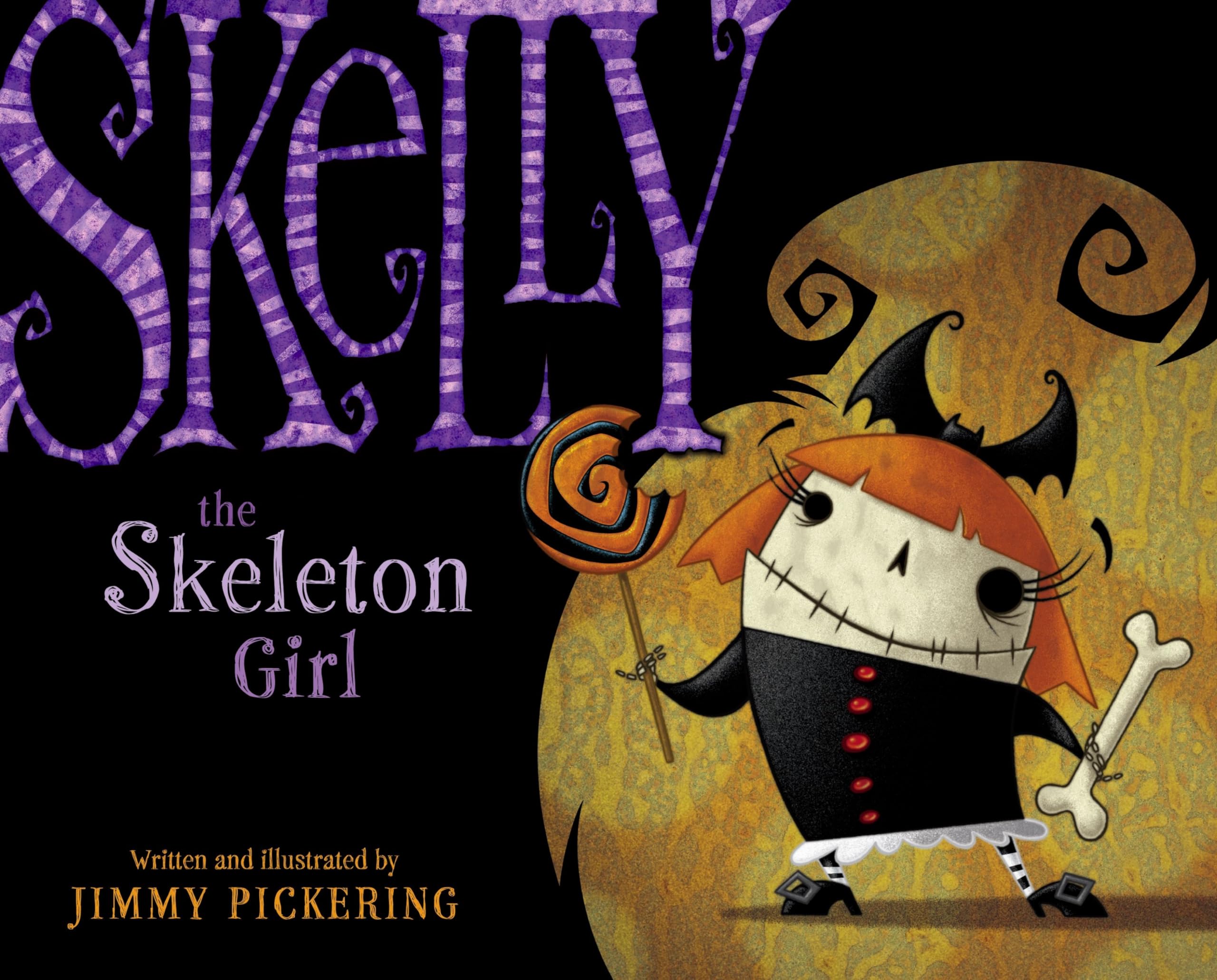 Skelly the Skeleton Girl: Pickering, Jimmy, Pickering, Jimmy ...