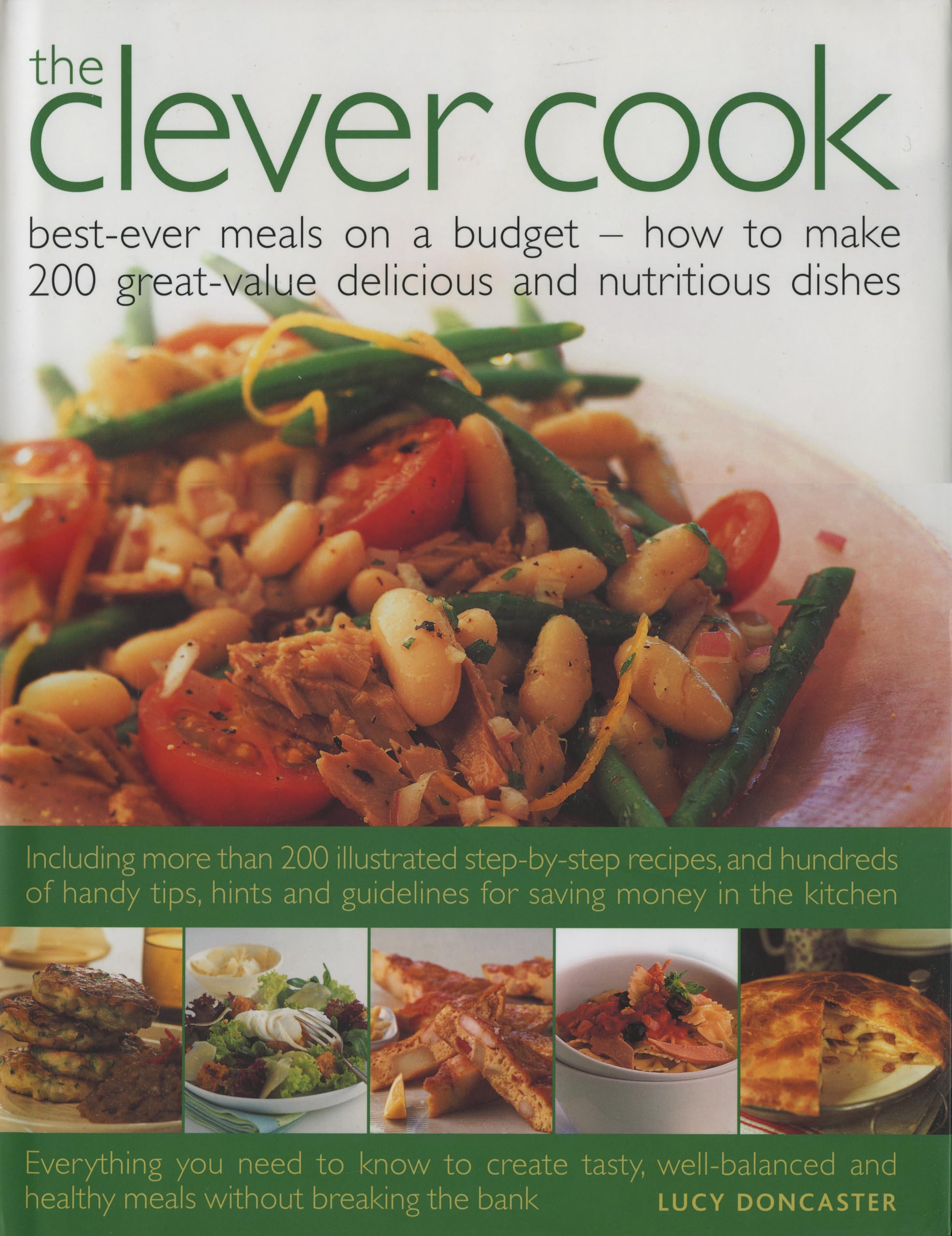 The Clever Cook: Best Ever Meals on a Budget - How to Make 200 Great ...