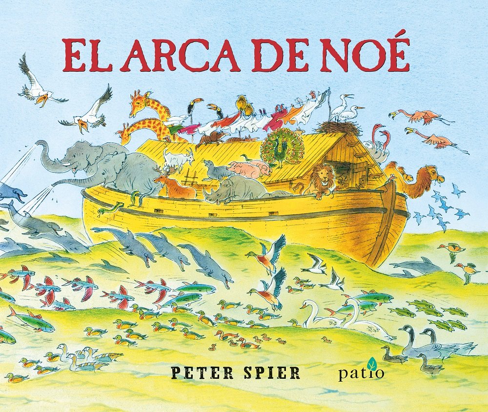 El arca de Noé (Spanish Edition): Peter Spier, Manzano, Manu ...
