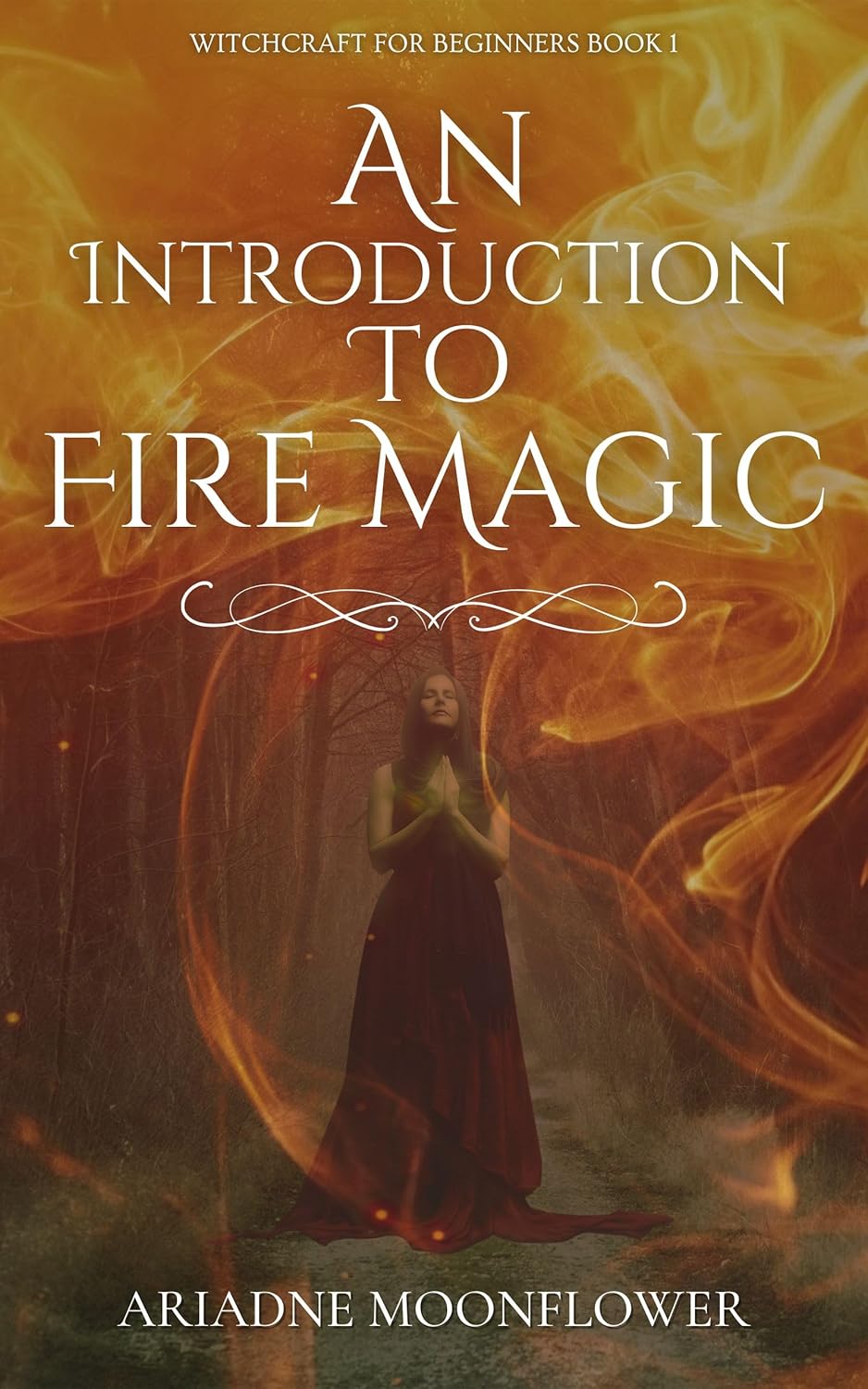 Amazon.com: An Introduction to Fire Magic (Witchcraft for Beginners ...