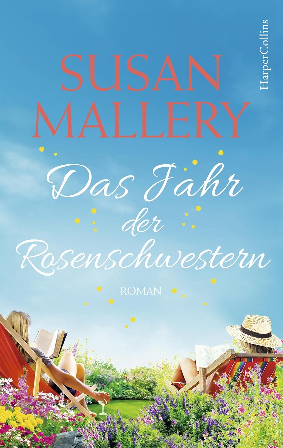 Das Jahr der Rosenschwestern: Roman : Mallery, Susan, Schweitzer ...