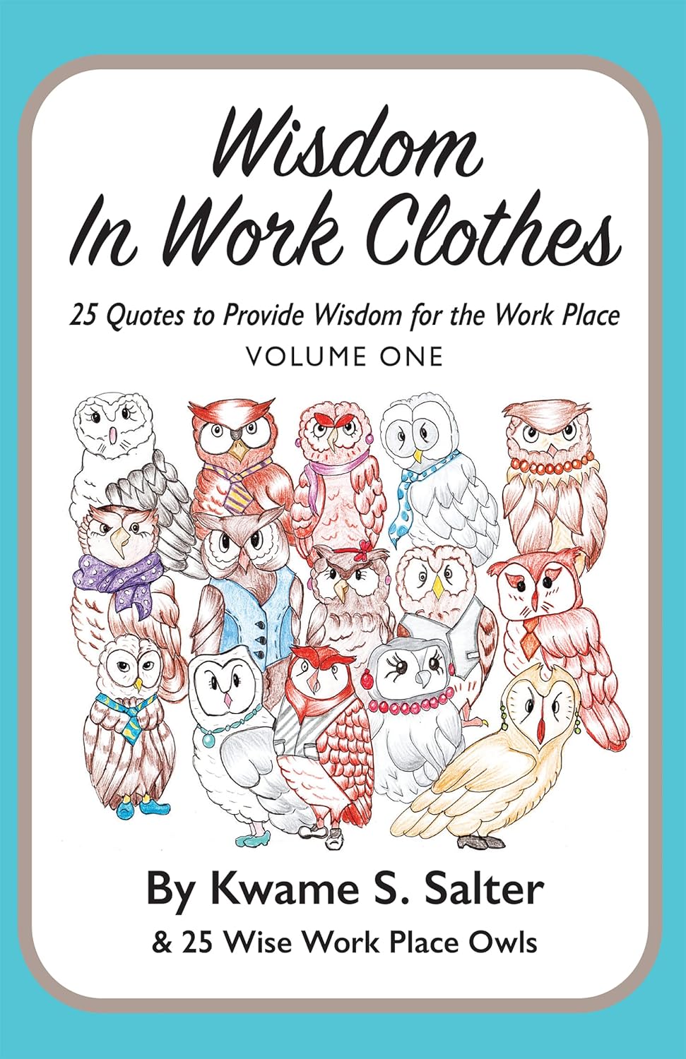 Amazon.com: Wisdom In Work Clothes: 25 Quotes to Provide Wisdom for the ...