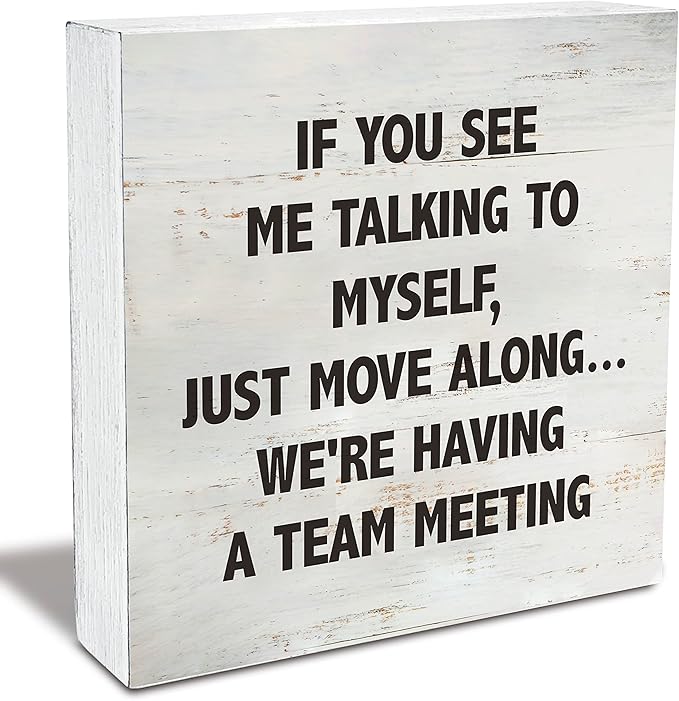Amazon.com: If You See Me Talking to Myself We're Having a Team Meeting ...