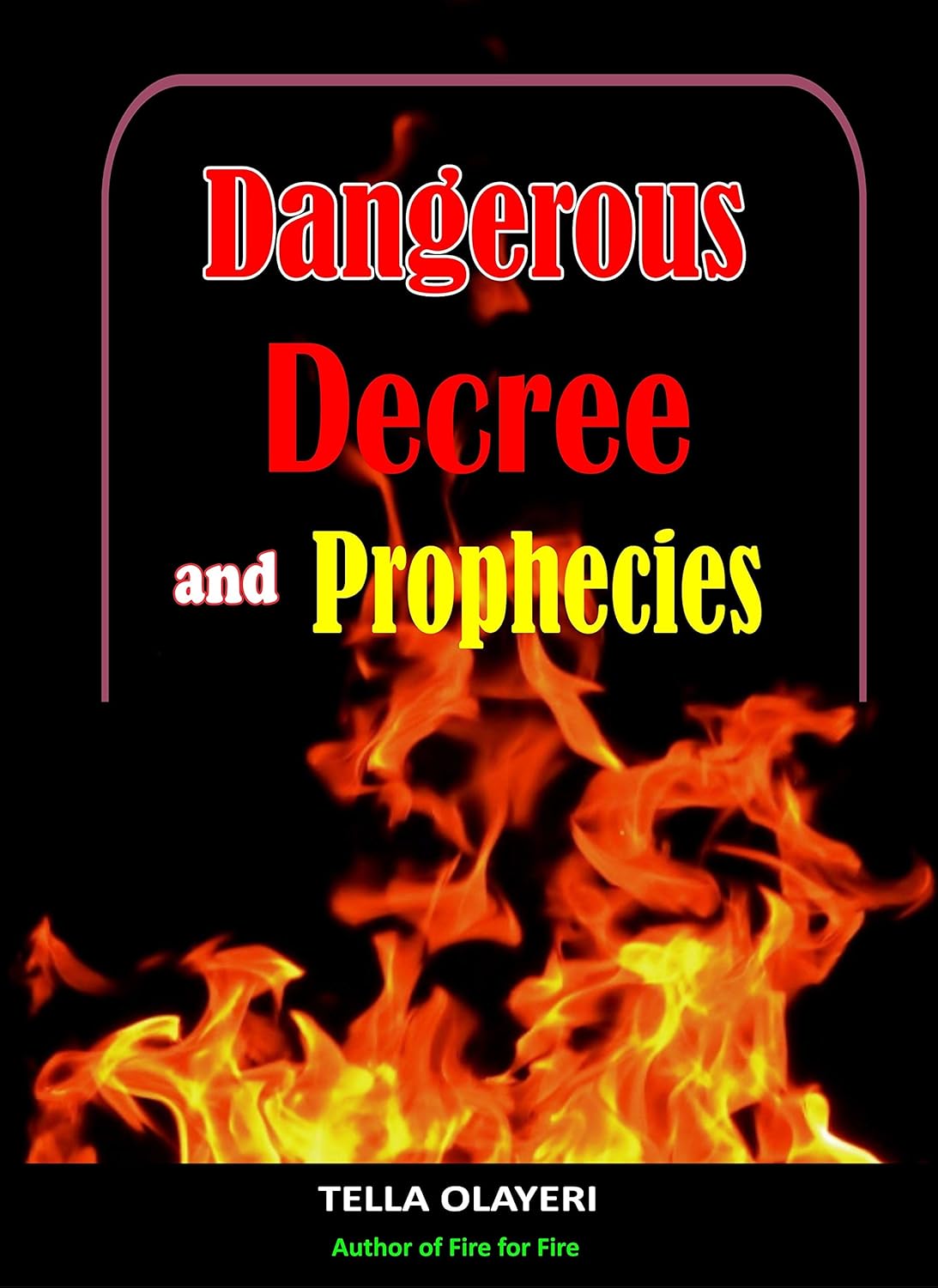 Dangerous Decree and Prophecies: Christian Devotional Books (Spiritual ...