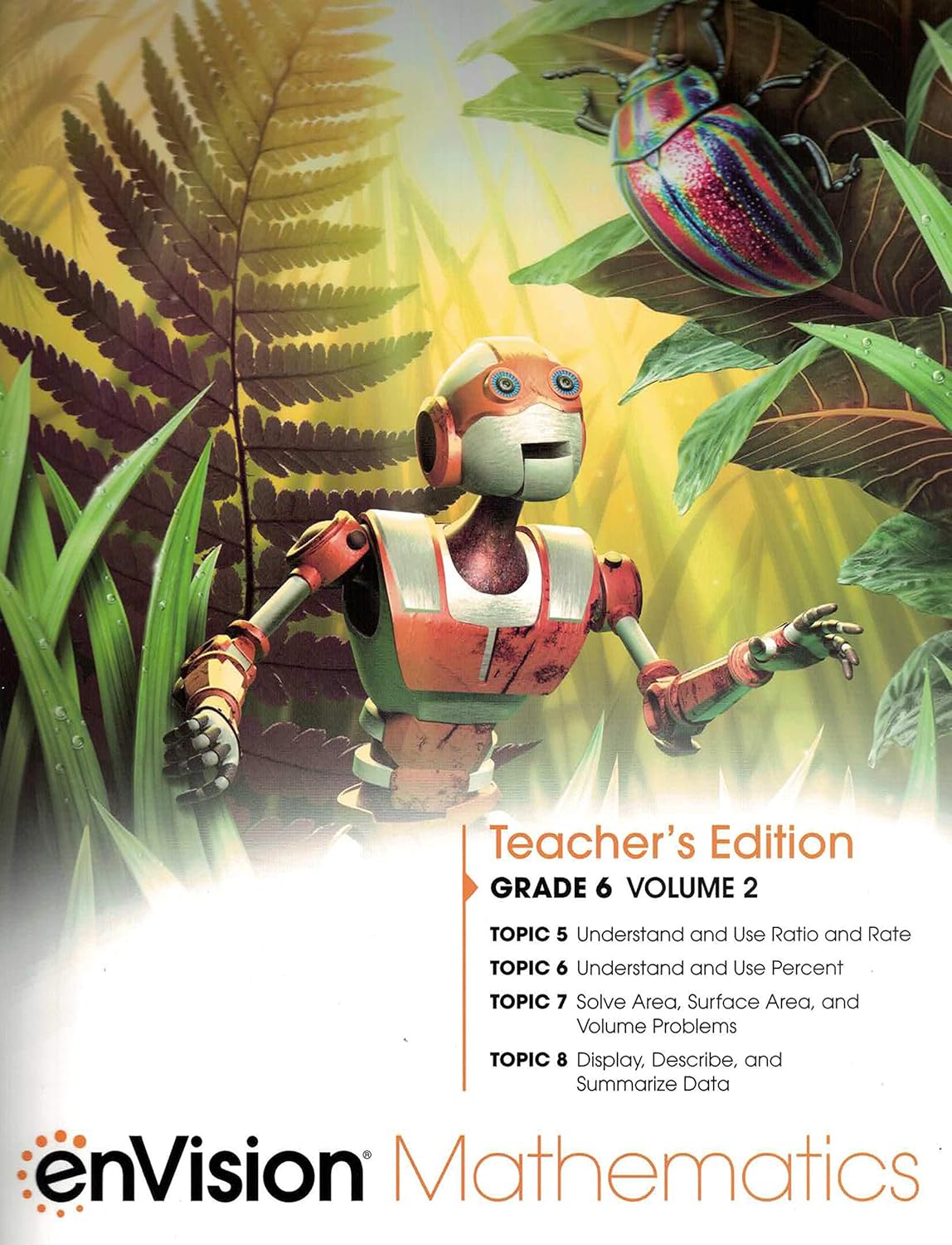 enVision Mathematics Teachers Edition GRADE 6 VOLUME 2: 3rd Robert Q ...