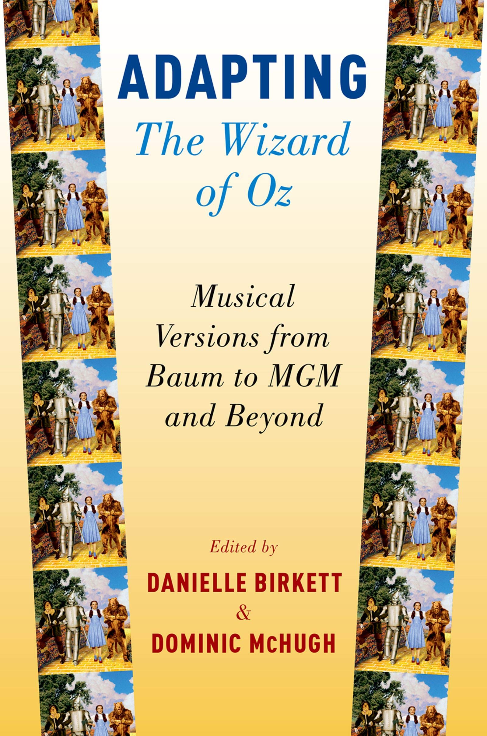 Buy Adapting The Wizard of Oz: Musical Versions from Baum to MGM and ...