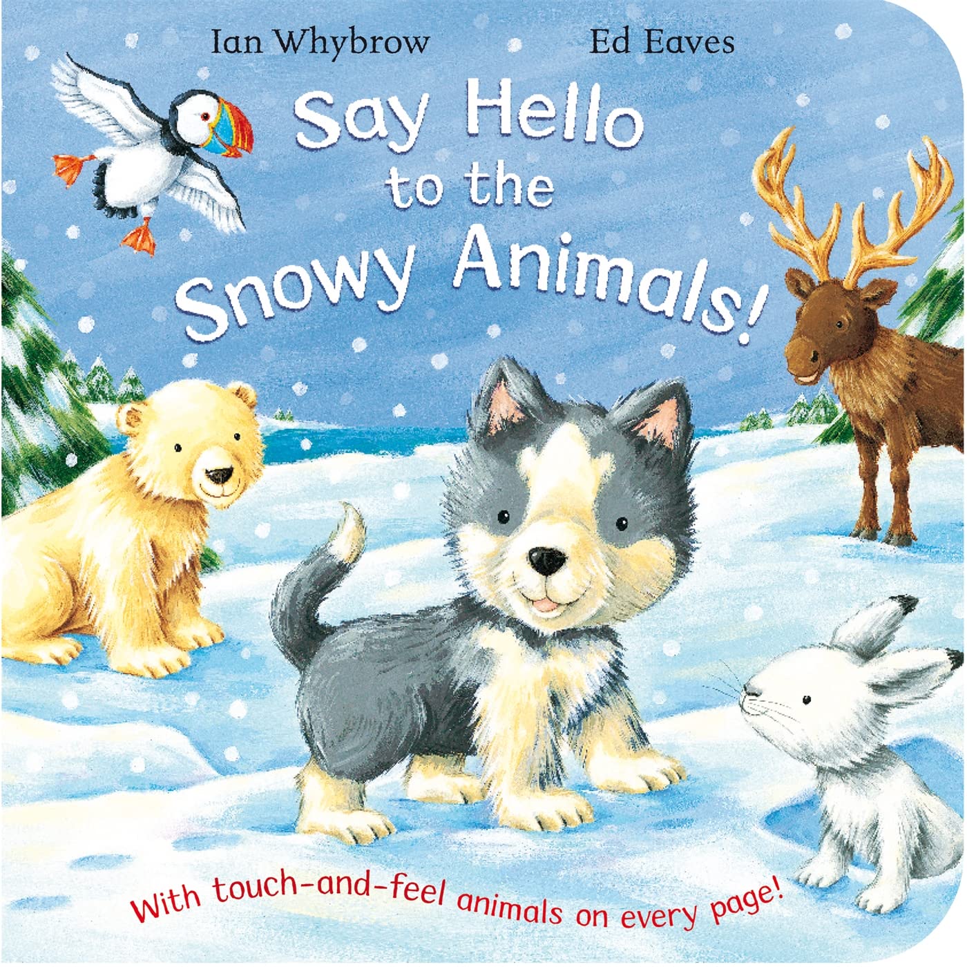 Say Hello to the Snowy Animals (Say Hello, 3): Amazon.co.uk: Whybrow ...