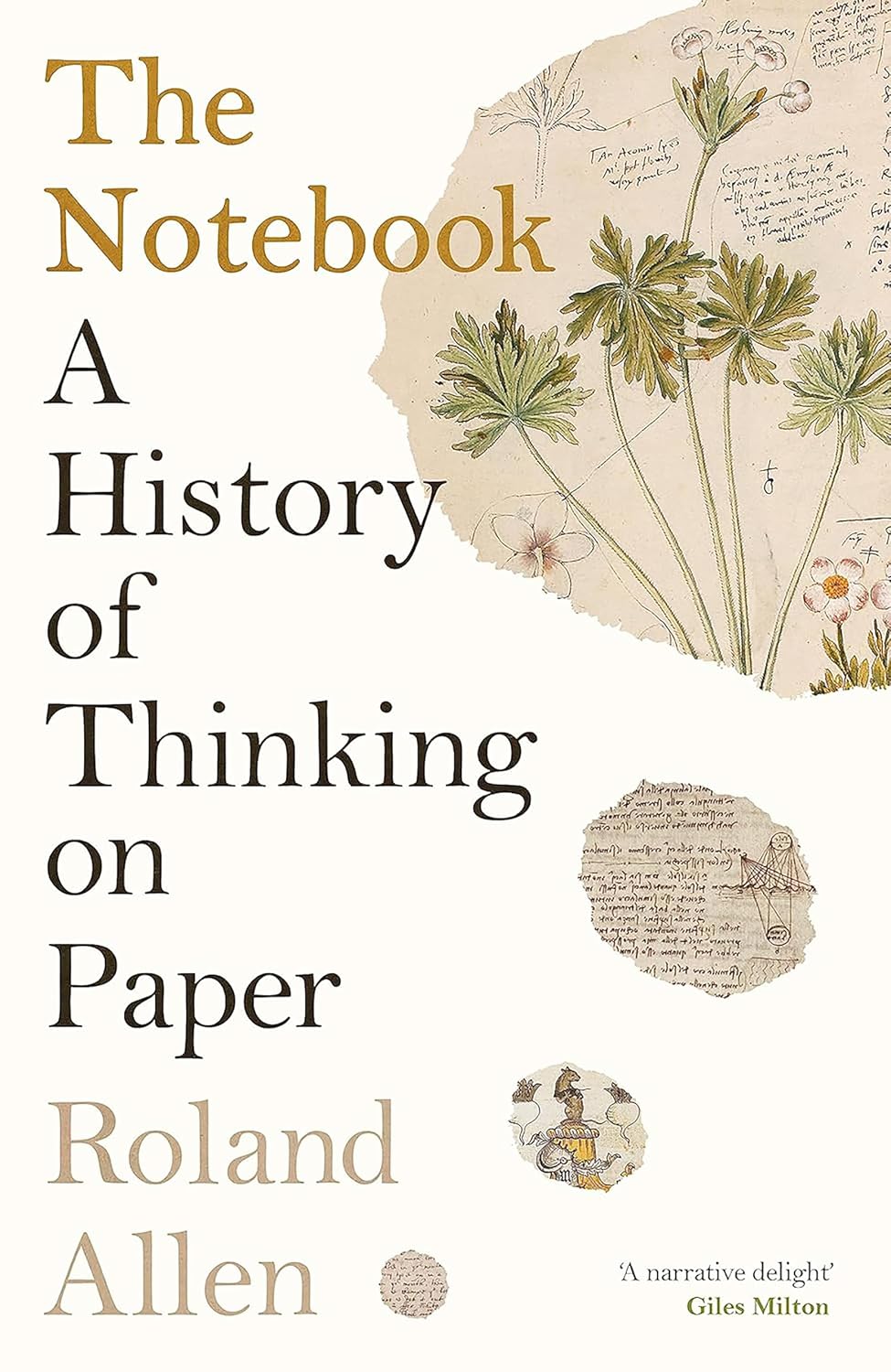 The Notebook: A History of Thinking on Paper: Allen, Roland ...