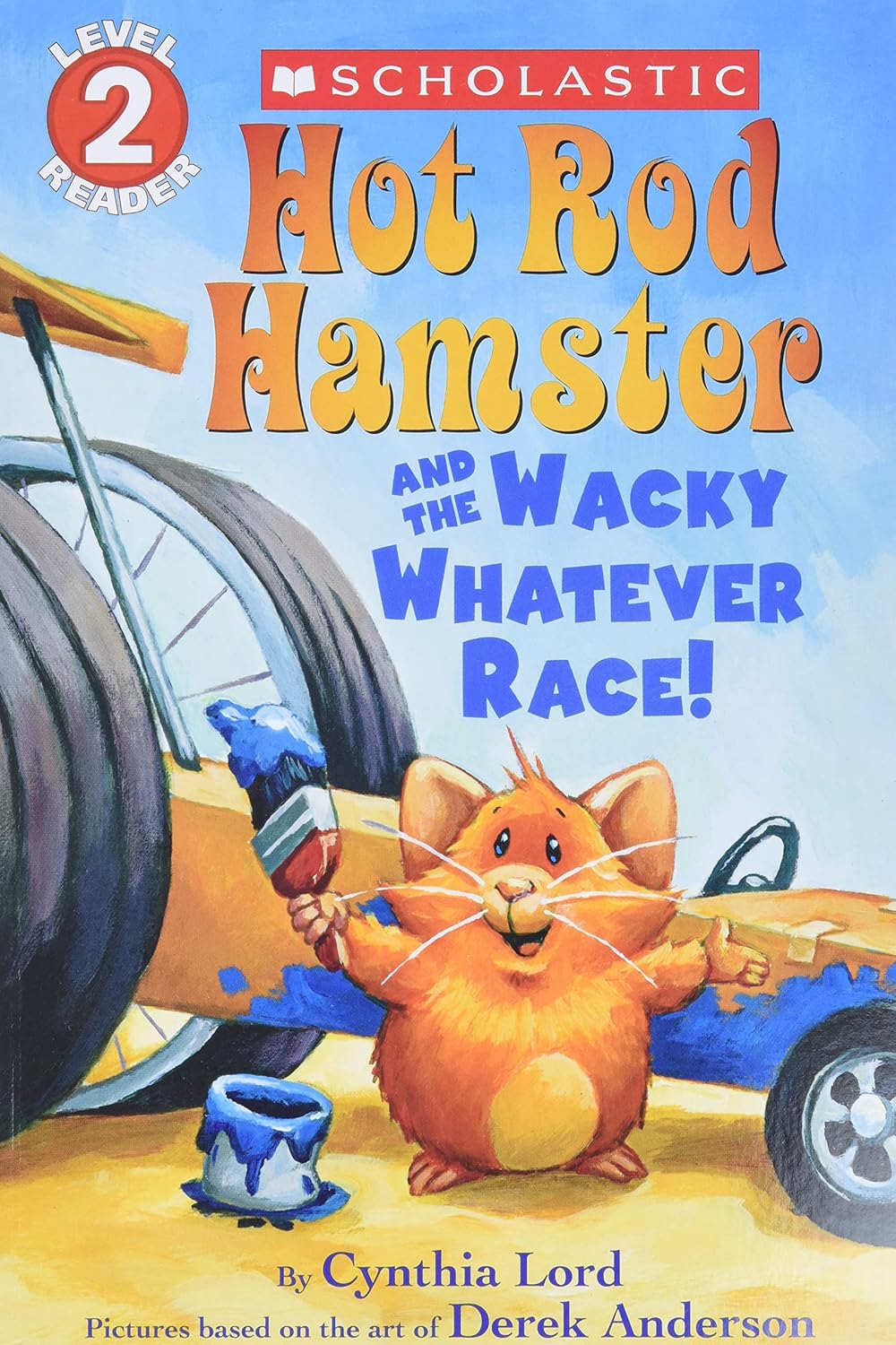 Amazon.com: Hot Rod Hamster and the Wacky Whatever Race! (Scholastic ...