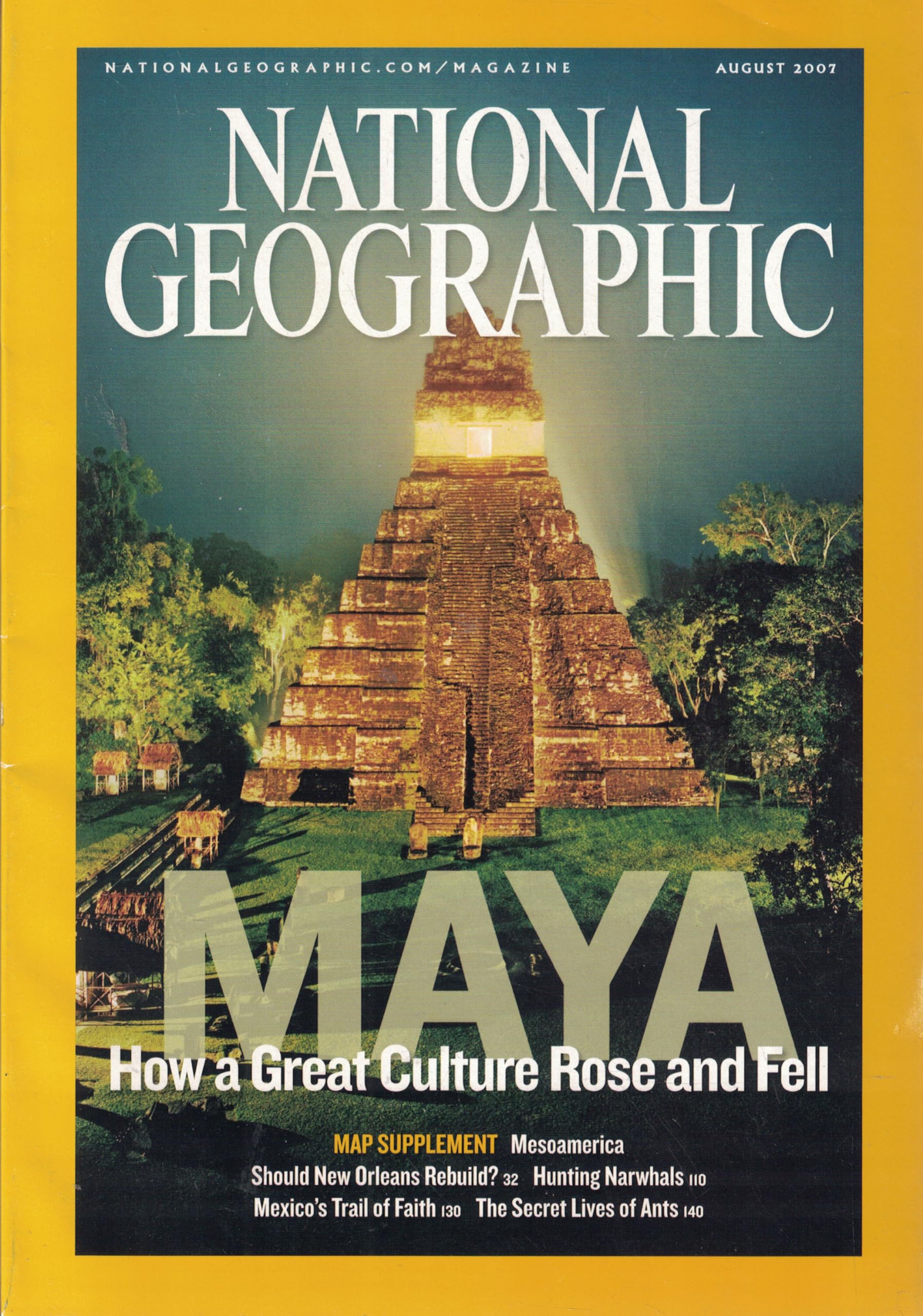 The National Geographic Magazine / August, 2007. Includes special ...