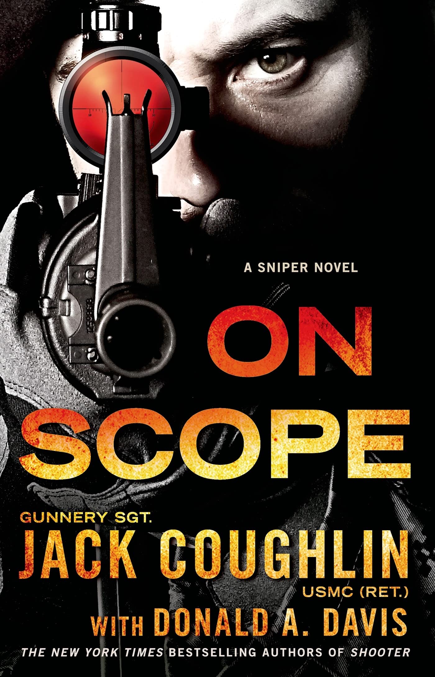 On Scope: A Sniper Novel (Kyle Swanson Sniper Novels): Coughlin, Sgt ...