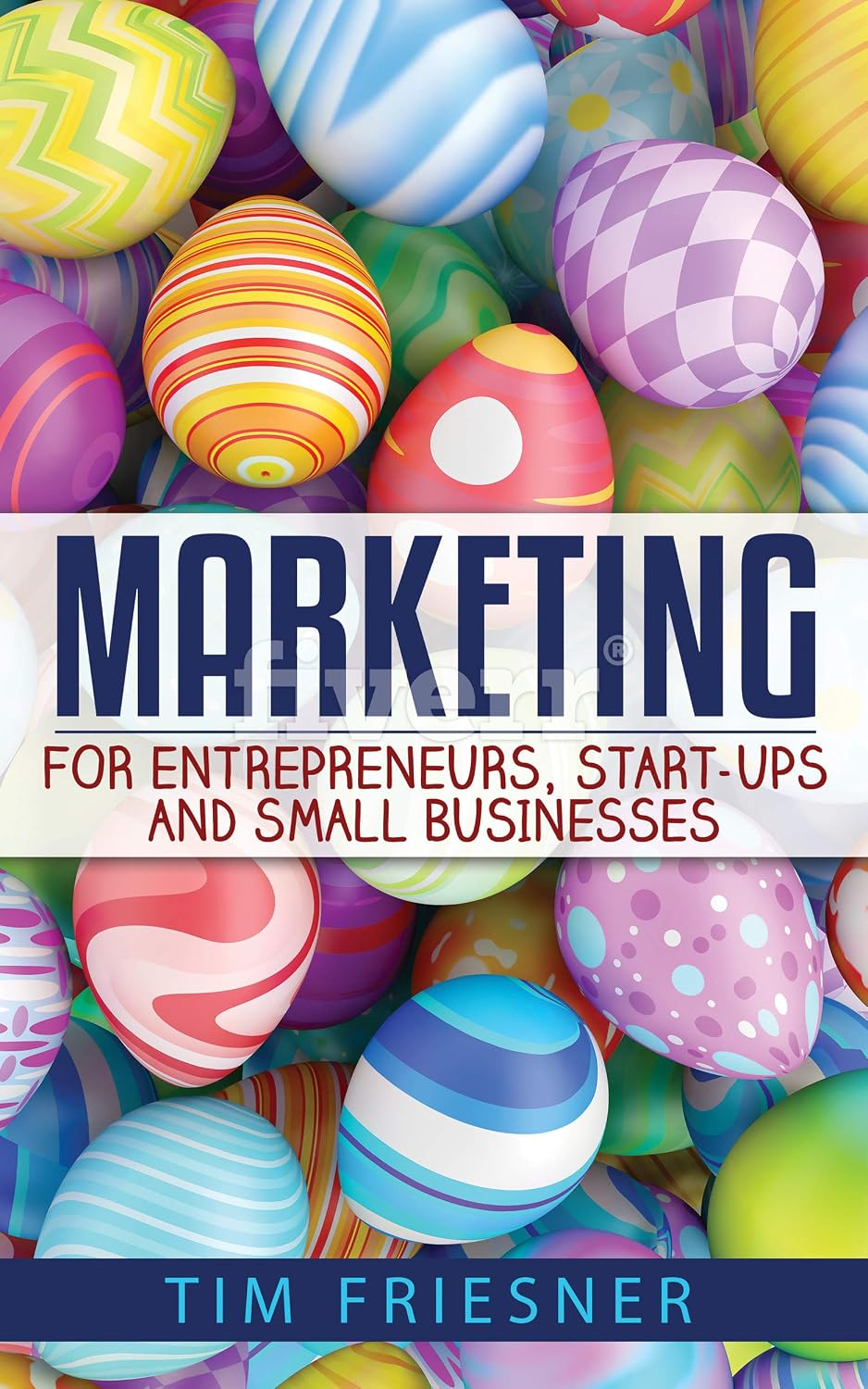 Marketing for Entrepreneurs, Start-Ups and Small Businesses eBook ...