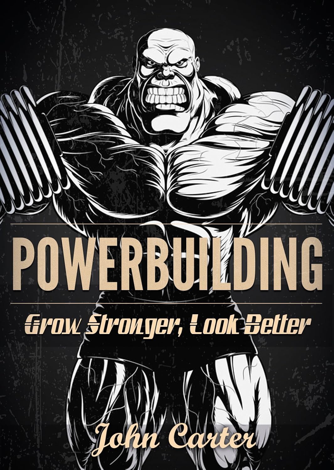 Amazon.com: Powerbuilding: Grow Stronger, Look Better: The Ultimate ...