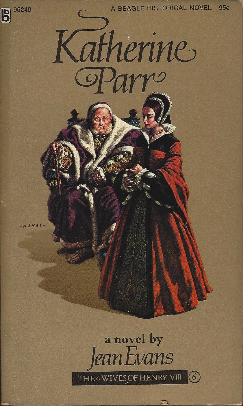 Katherine Parr (The 6 wives of Henry VIII): Evans, Jean: 9780722133767 ...