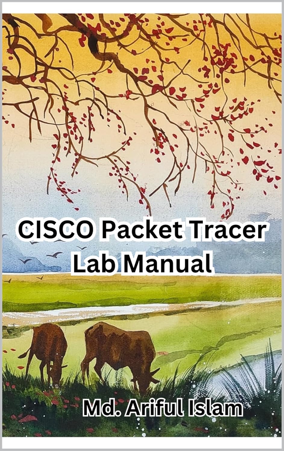CISCO Packet Tracer Lab Manual (English Edition) eBook : Islam, Md ...
