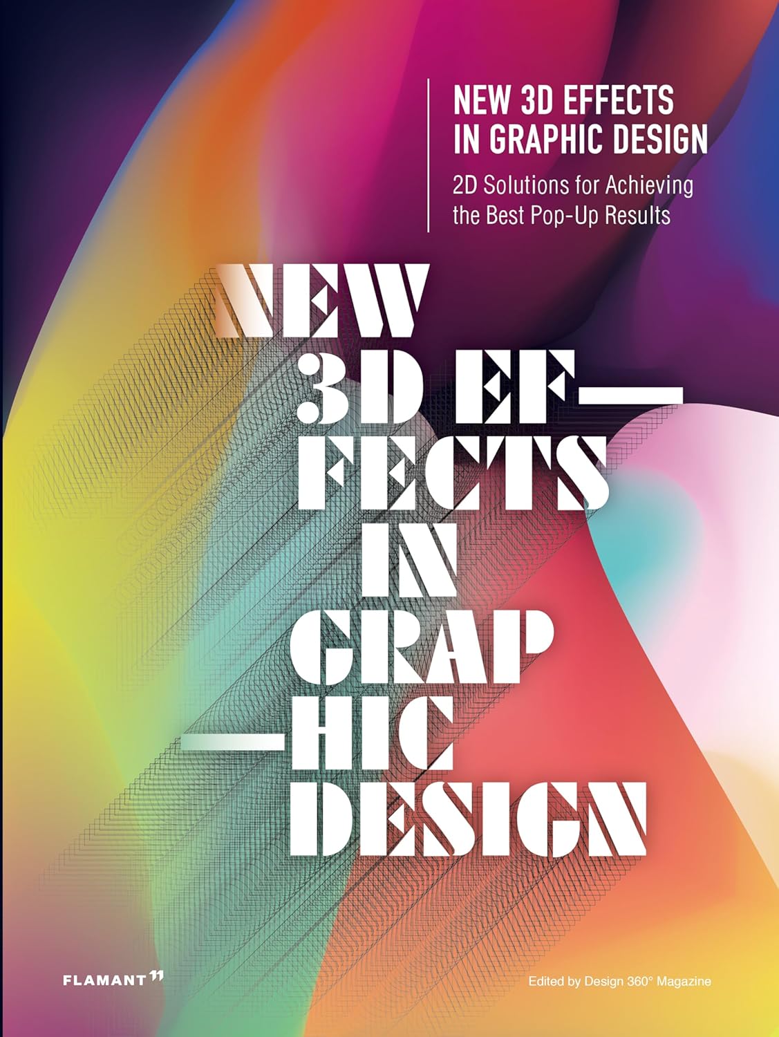 New 3d Effects in Graphic Design: 2D Solutions for Achieving the Best ...