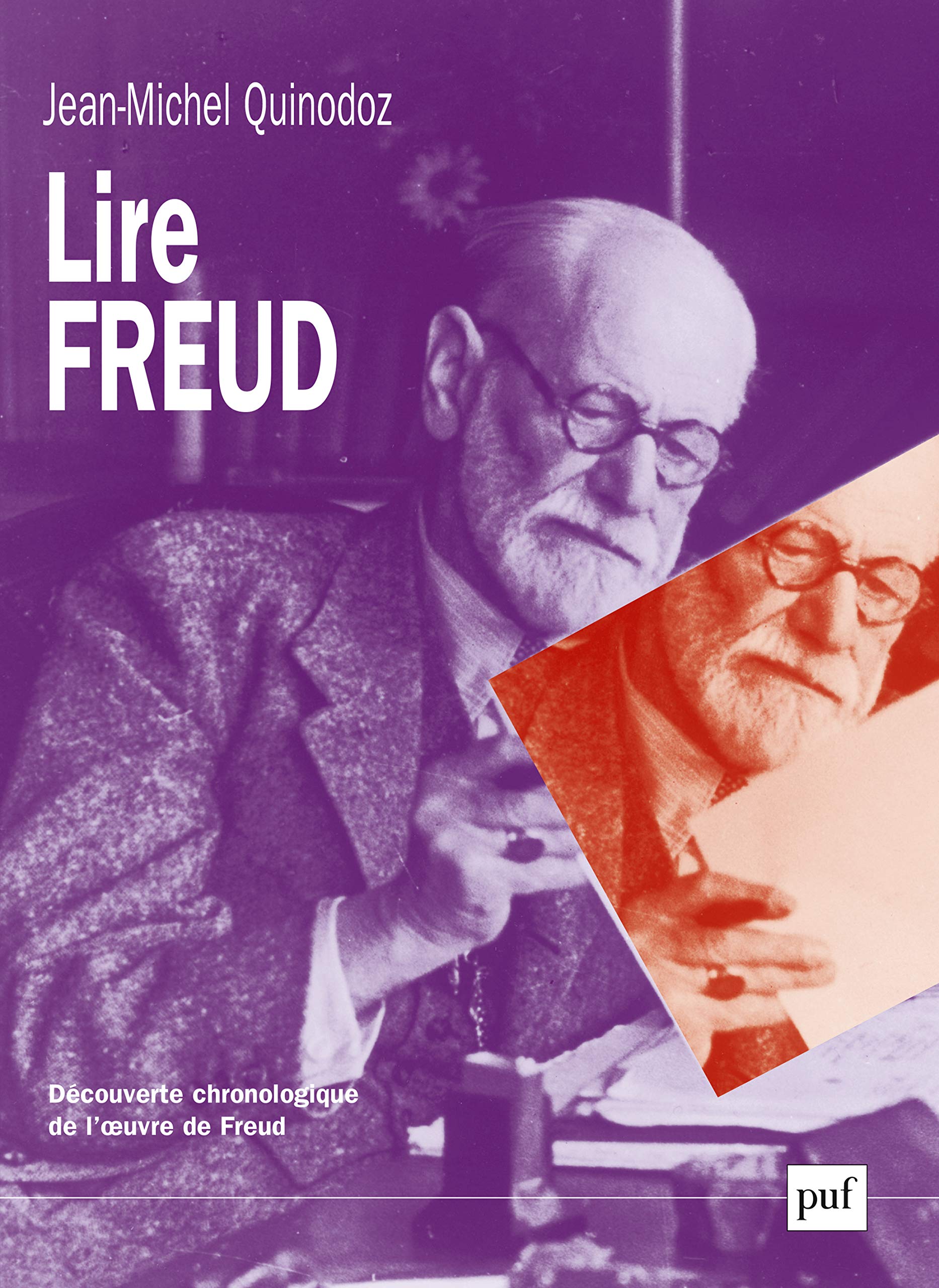 Amazon.fr - Lire Freud: Découverte chronologique de l'oeuvre de Freud ...