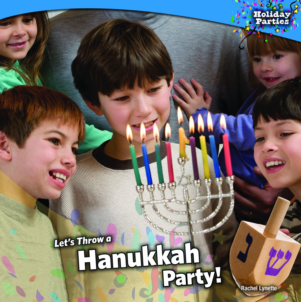 Let's Throw a Hanukkah Party! (Holiday Parties): Lynette, Rachel ...