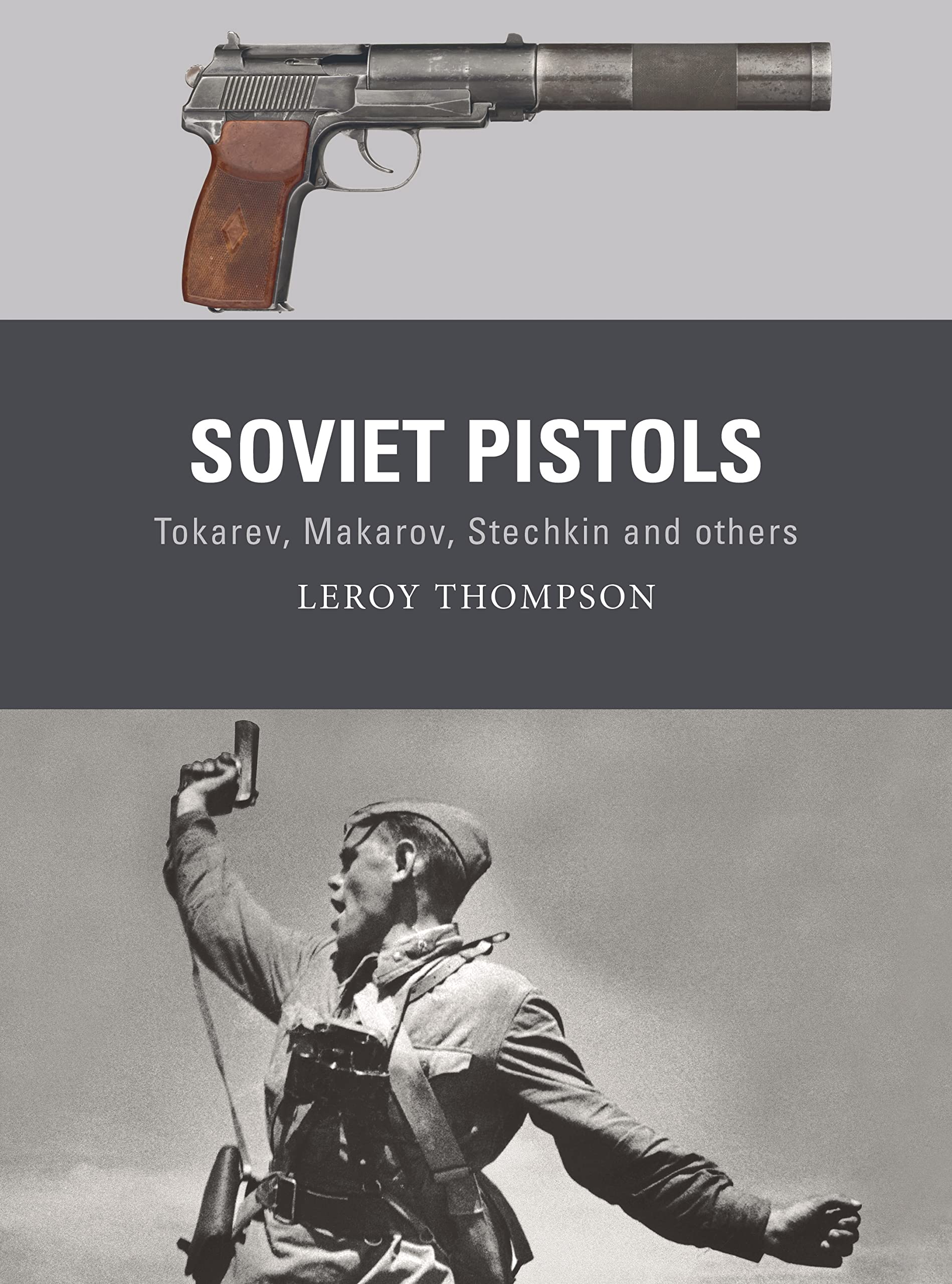 Soviet Pistols: Tokarev, Makarov, Stechkin and others (Weapon, 84 ...